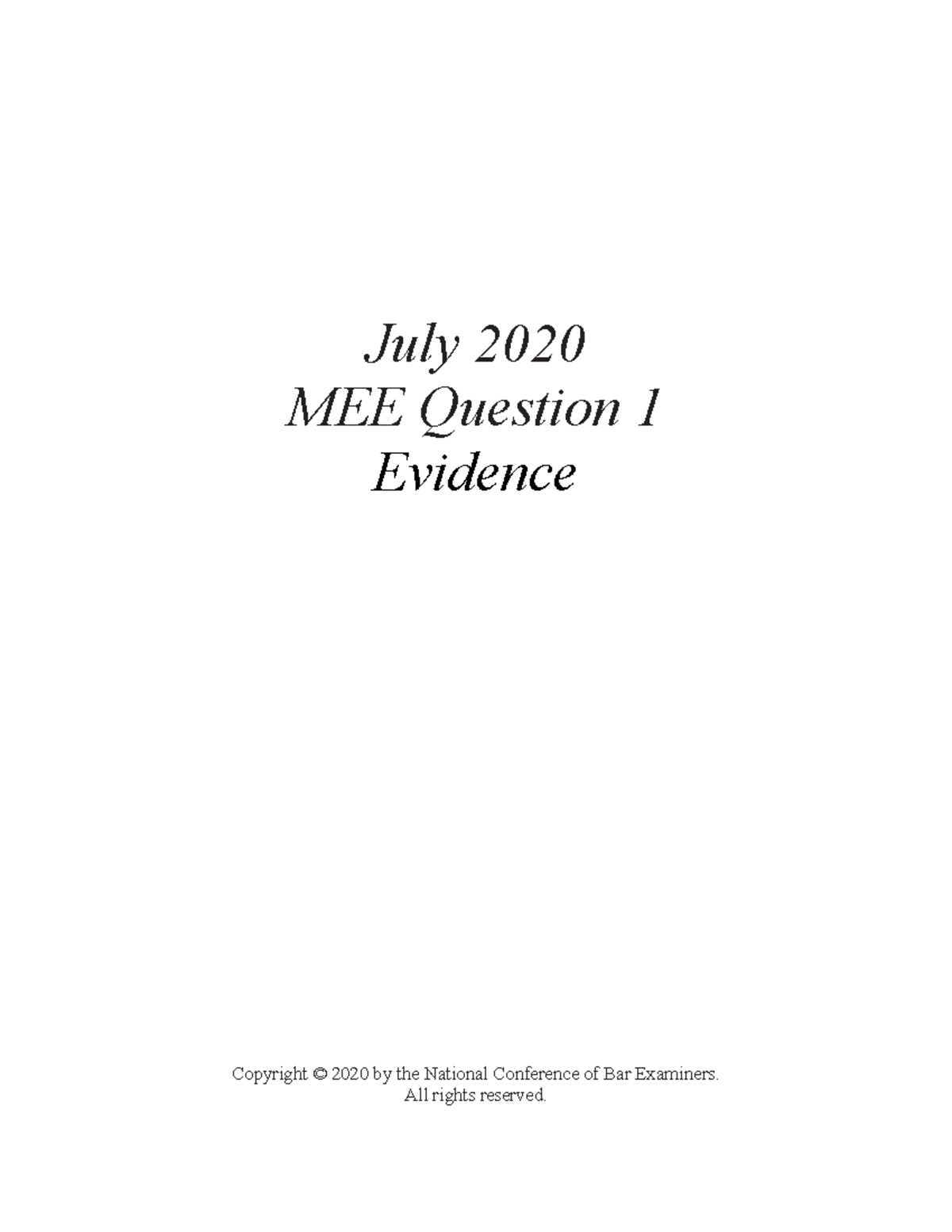 JULY 2020 MEE - Grade: A - July 2020 MEE Question 1 Evidence Copyright ...