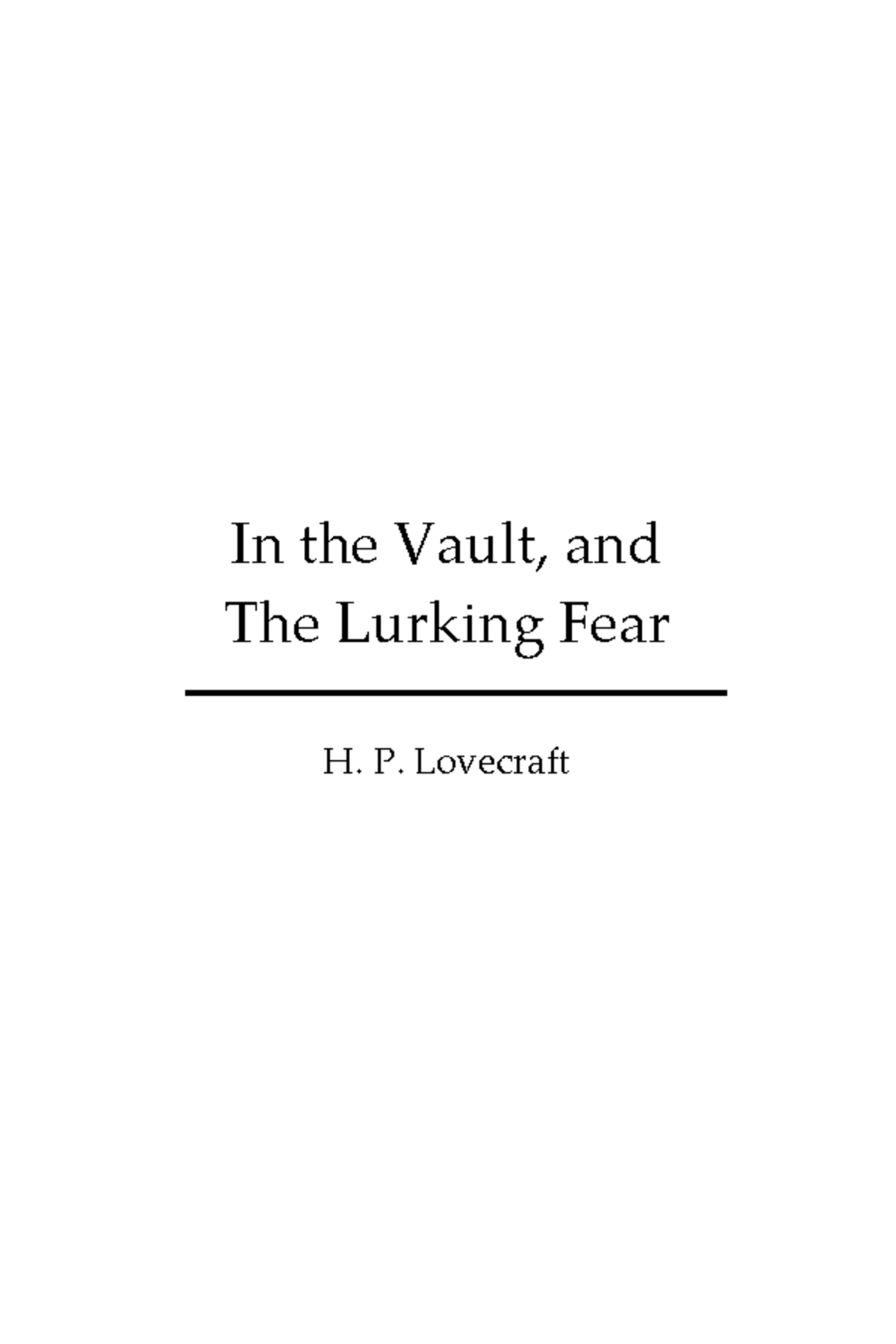 H. P. Lovecraft - In the Vault, and The Lurking Fear-Dodo Press (2008 ...