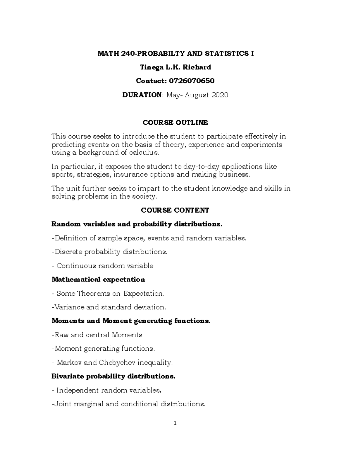 Course outline - wwwww - 1 MATH 240-PROBABILTY AND STATISTICS I Tinega L. Richard Contact: - Studocu
