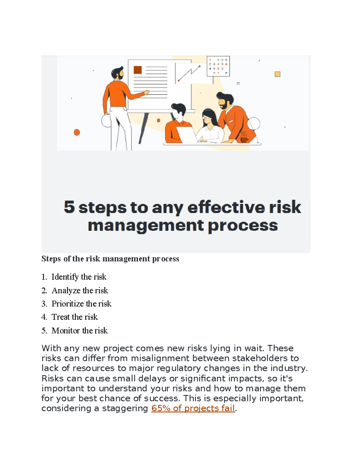 Steps of the risk management process - Identify the risk 2. Analyze the ...