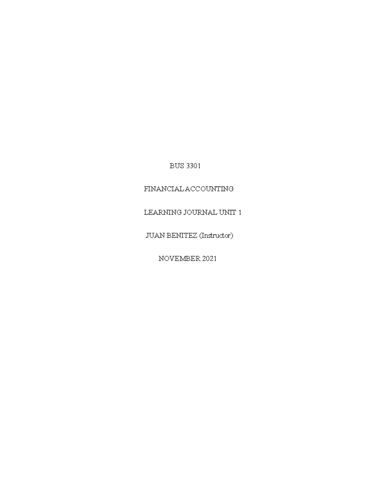 Answer to BUS 3301 Financial Accounting Learning Journal unit1 November ...