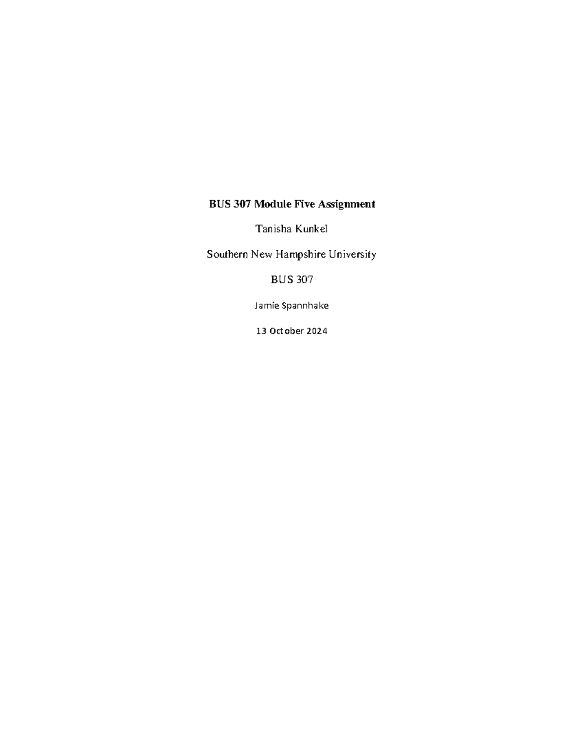 BUS 307 Module Five Assignment - BUS 307 Module Five Assignment Tanisha Kunkel Southern New ...