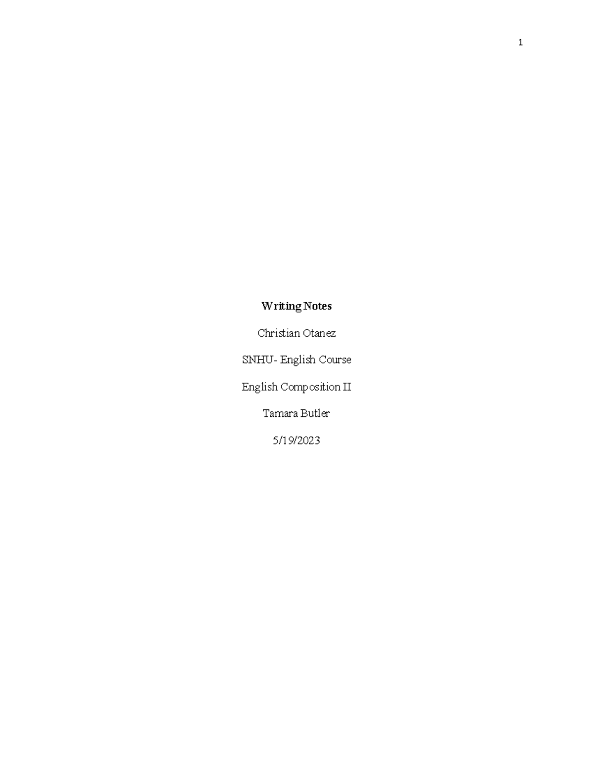 Writing Notes - N/A - 1 Writing Notes Christian Otanez SNHU- English ...