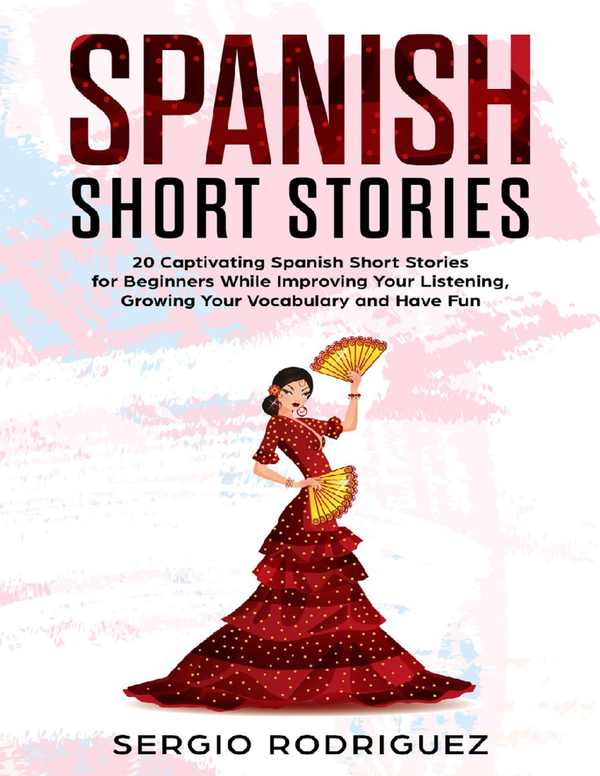 Spanish Short Stories 20 Captivating Book - Spanish Short Stories 20 ...