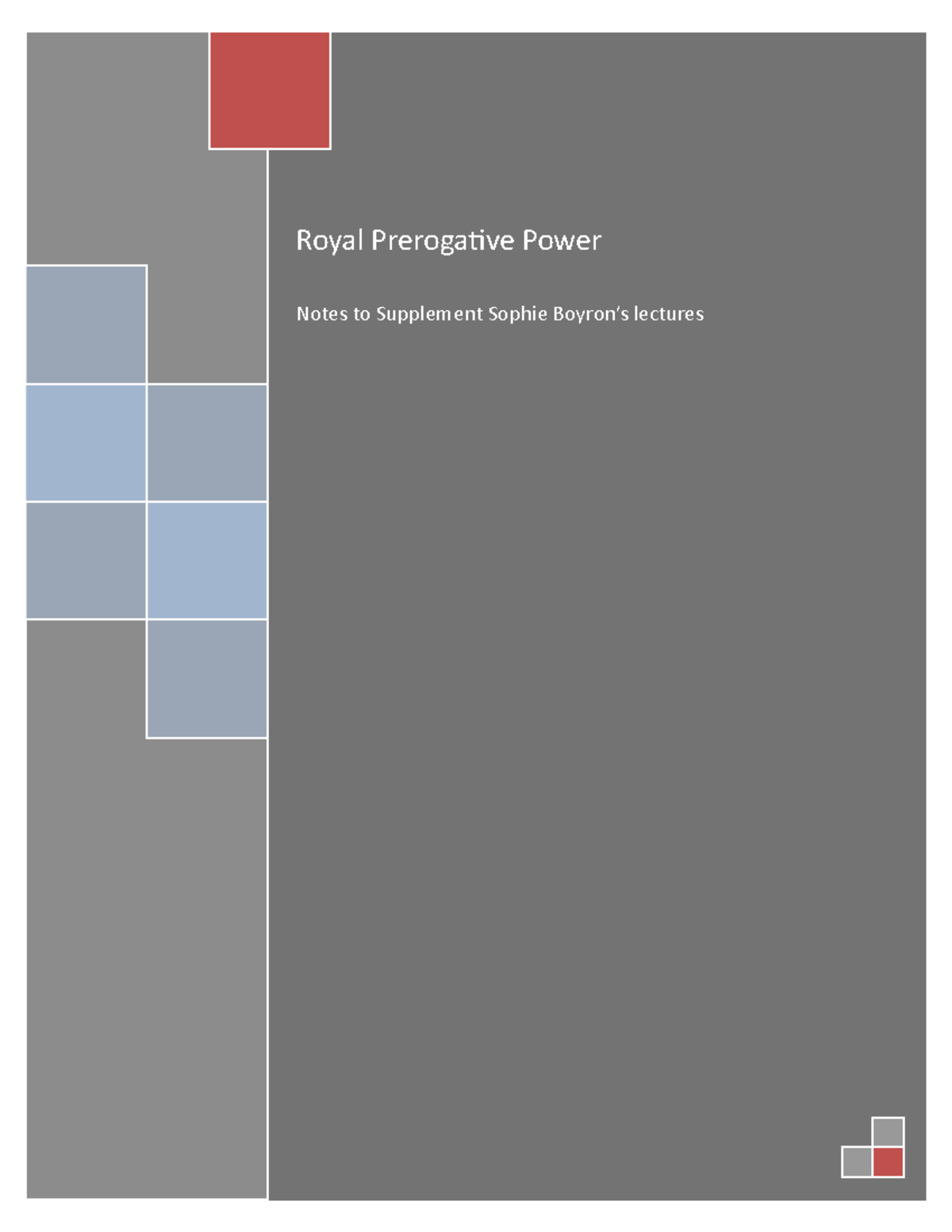Prerogative Powers - Lecture notes Semester 2 - Royal Prerogative Power ...