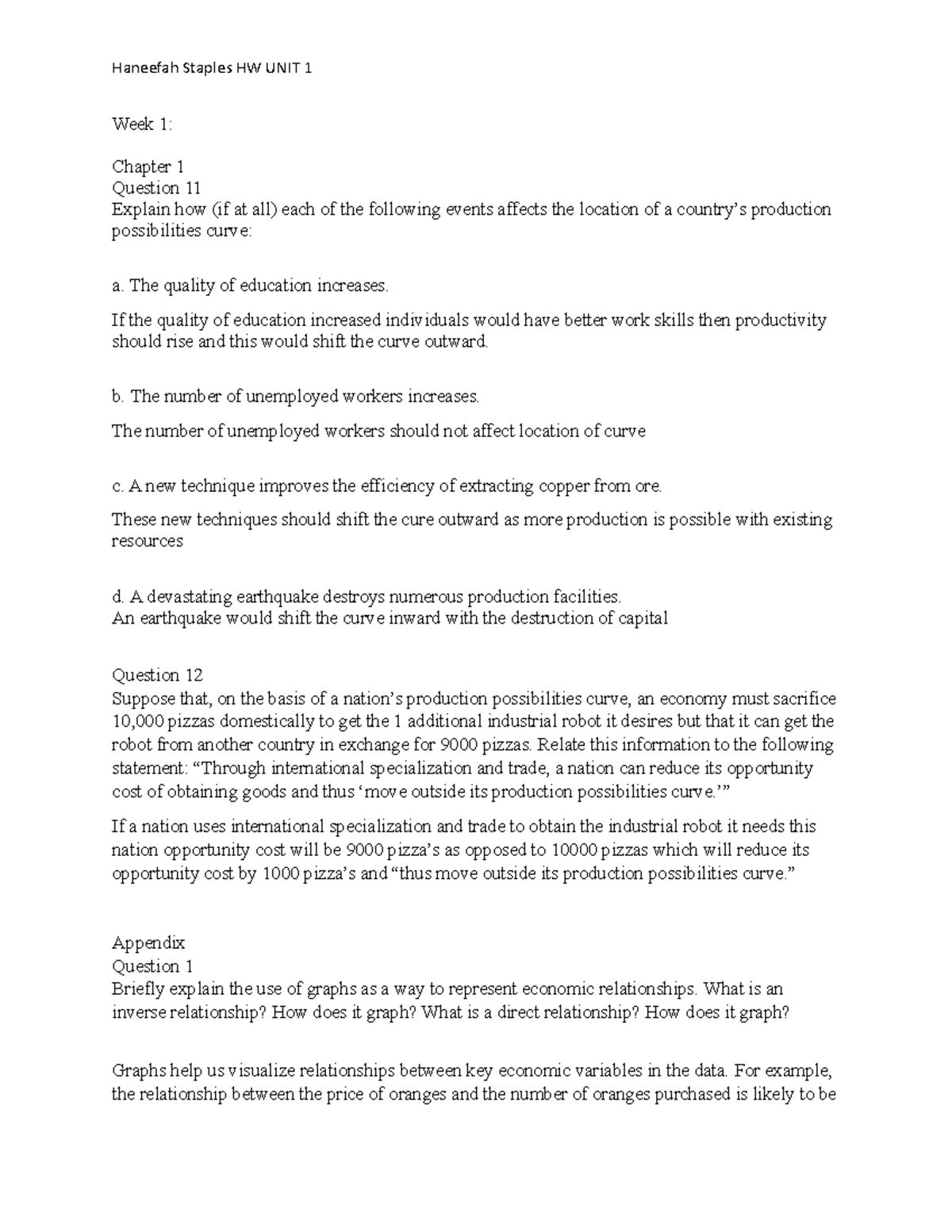 Haneefah Staples HW UNIT 1 - The quality of education increases. If the ...