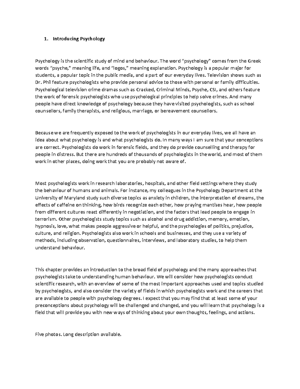 Introducing Psychology - 1. Introducing Psychology Psychology is the ...