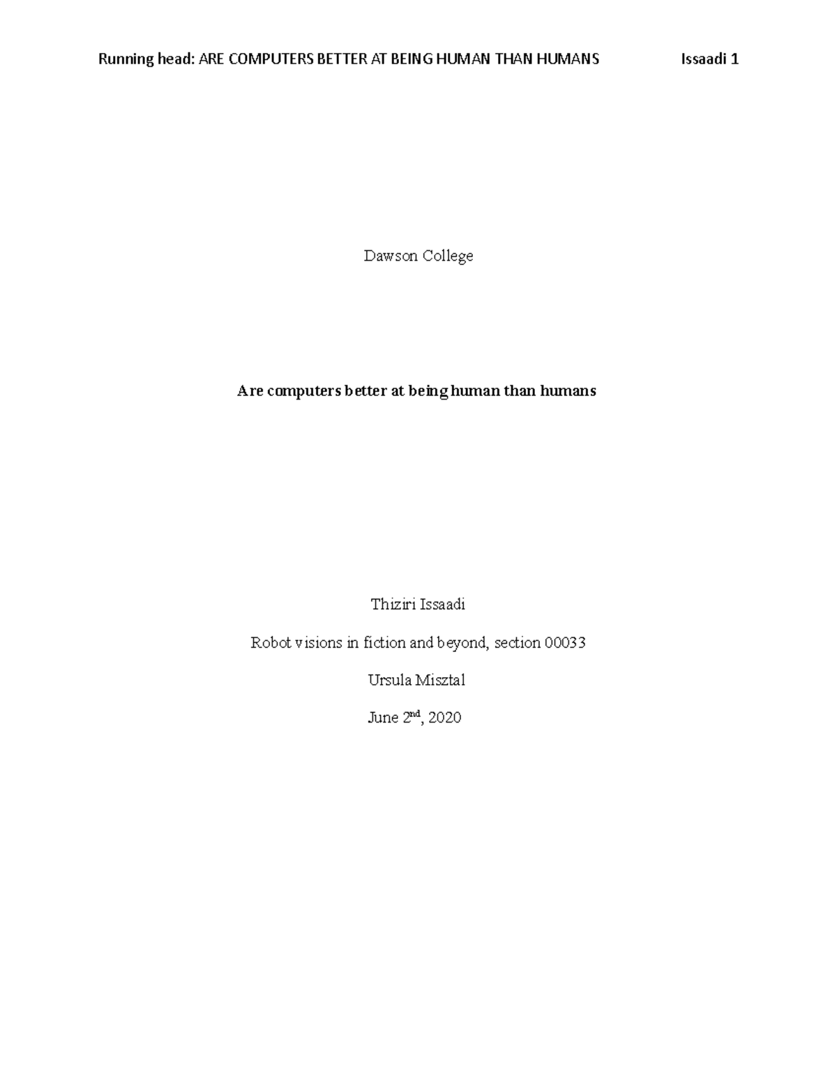Final Essay robot vision - Running head: ARE COMPUTERS BETTER AT BEING ...