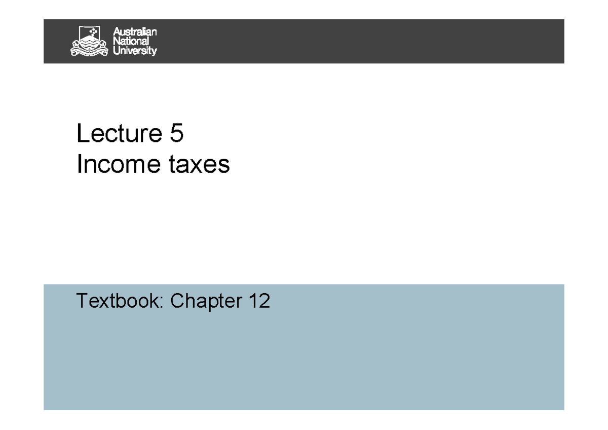 7050Lect W 05 - lecture note - Textbook: Chapter 12 Lecture 5 Income ...