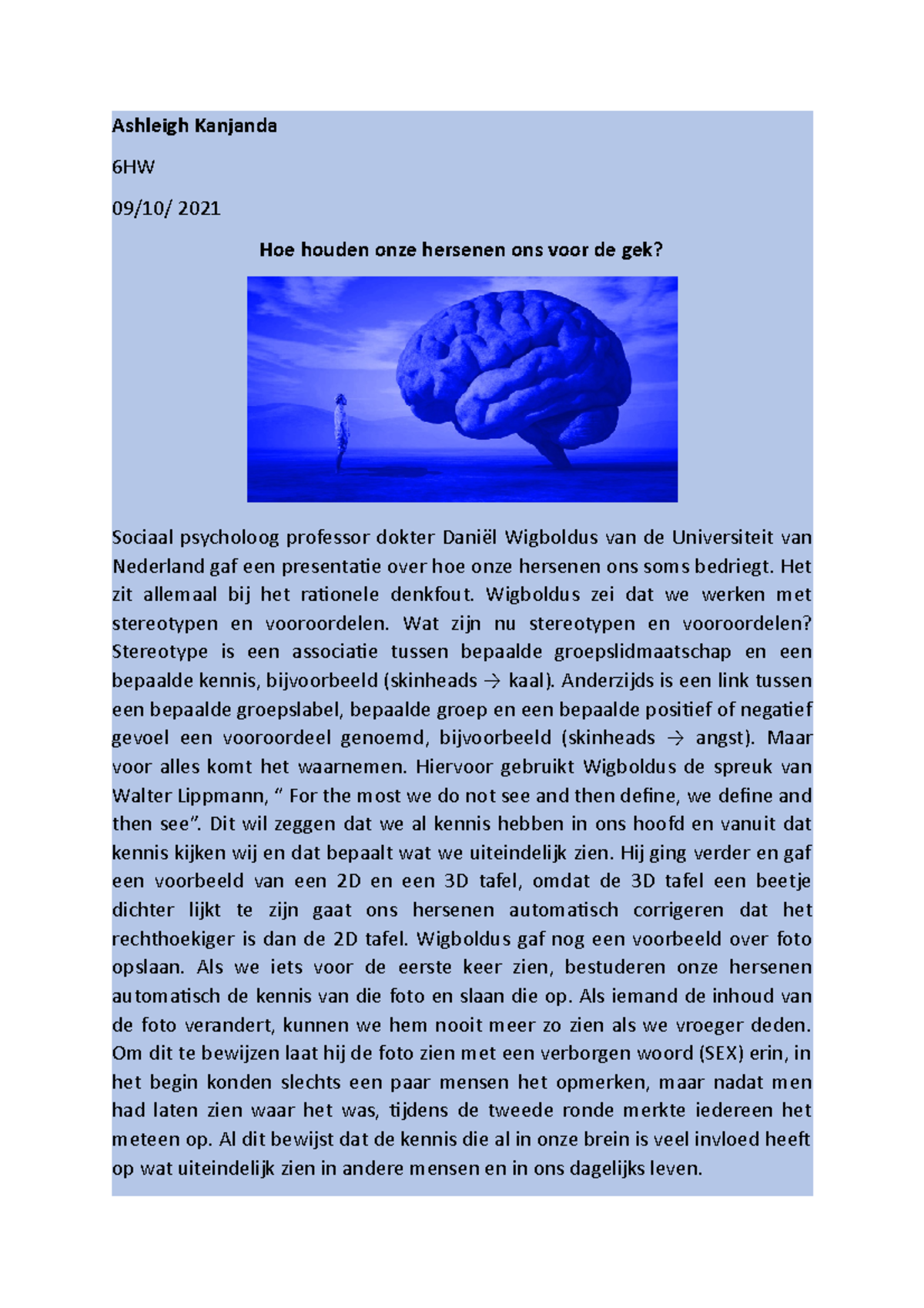 Onze hersenen - hoe werkt onze hersennen - Ashleigh Kanjanda 6HW 09/10 ...