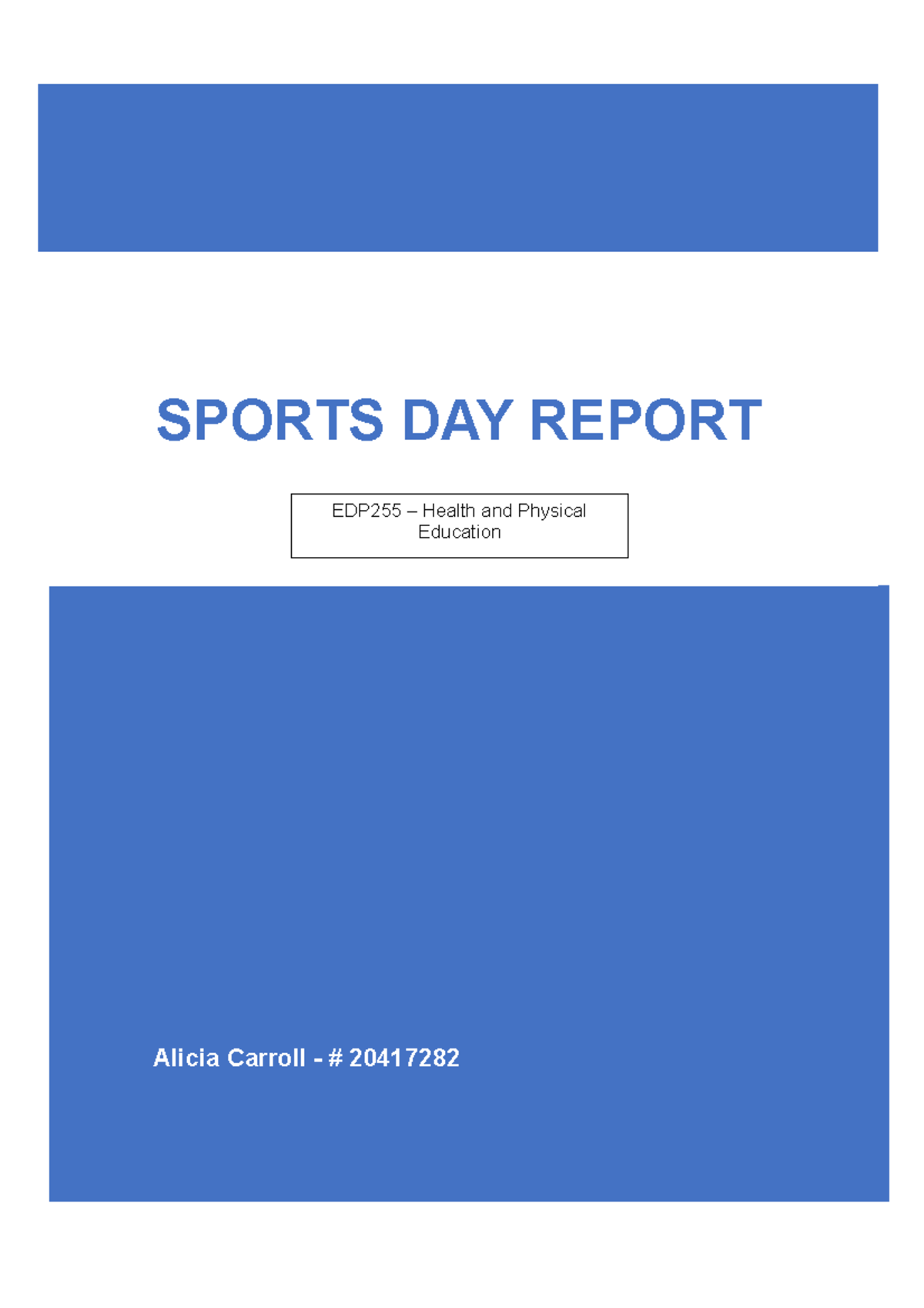 Assessment 2 Report - Alicia Carroll - # 20417282 SPORTS DAY REPORT ...