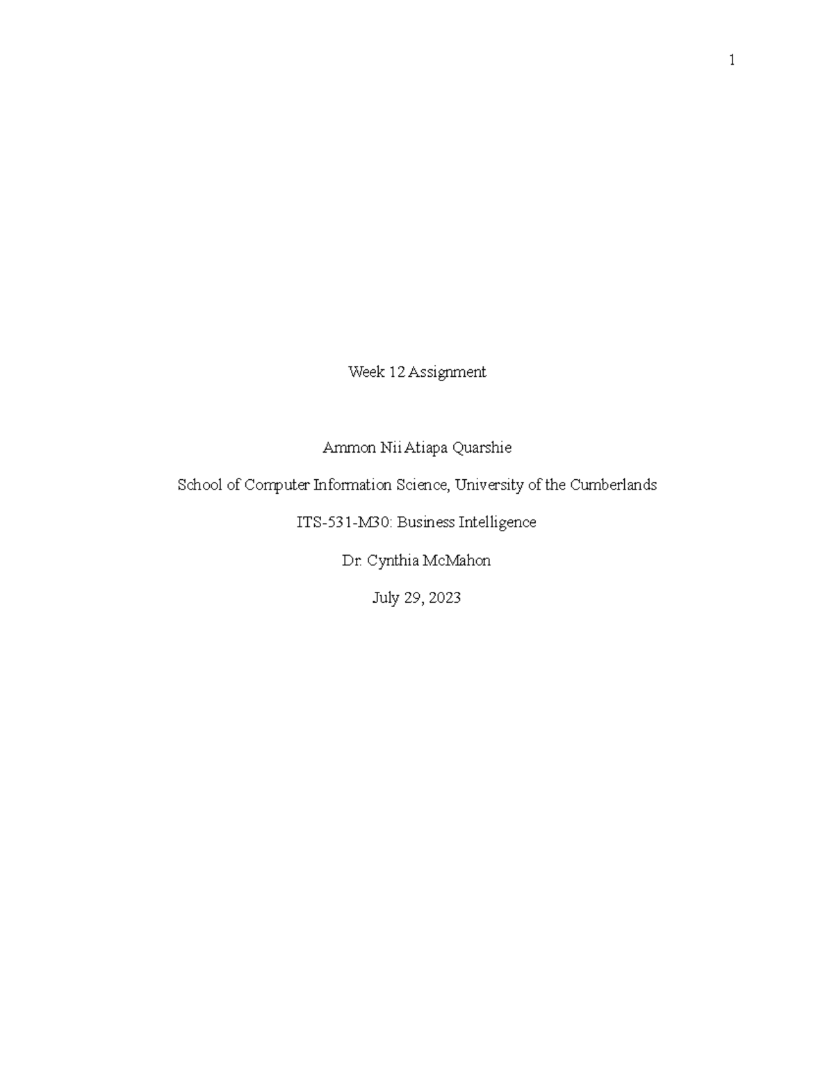 Week 12 Assignment - Week 12 Assignment Ammon Nii Atiapa Quarshie School of Computer Information ...