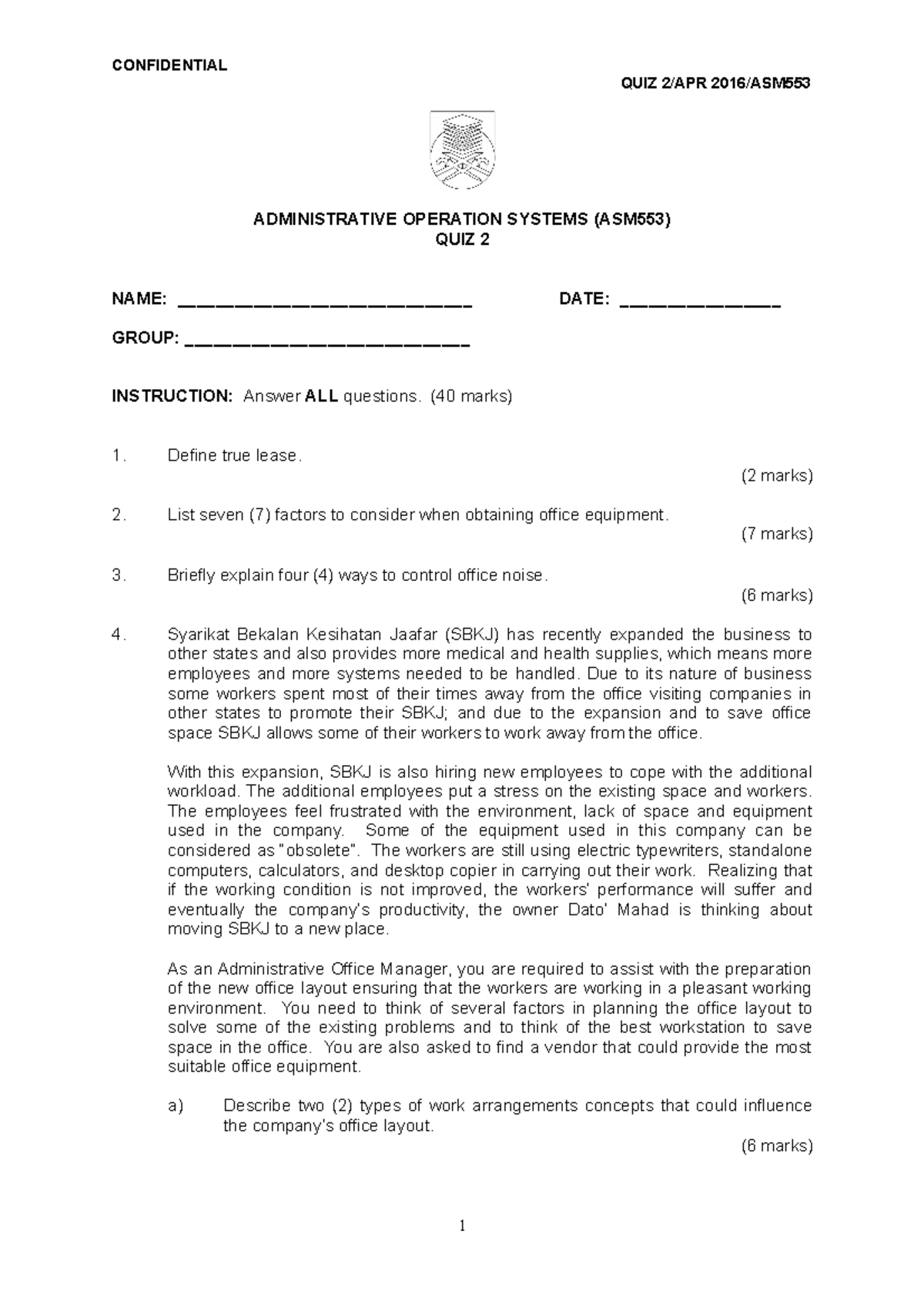 Quiz 2 ASM553 Apr 2016 - CONFIDENTIAL QUIZ 2/APR 2016/ASM ADMINISTRATIVE OPERATION SYSTEMS ...