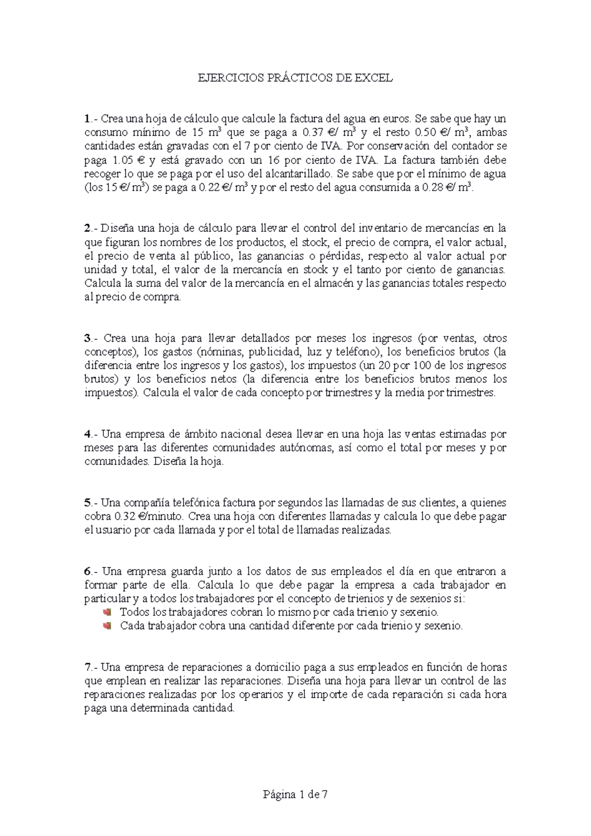 Ejercicios excel - EJERCICIOS PRÁCTICOS DE EXCEL 1 .- Crea una hoja de cálculo que calcule la ...