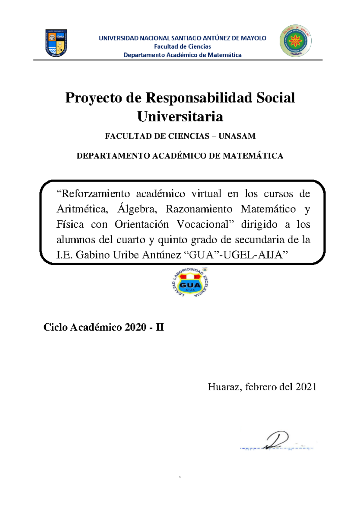 Proyecto de RSU - Proyecto de Responsabilidad Social Universitaria FACULTAD DE CIENCIAS – UNASAM ...