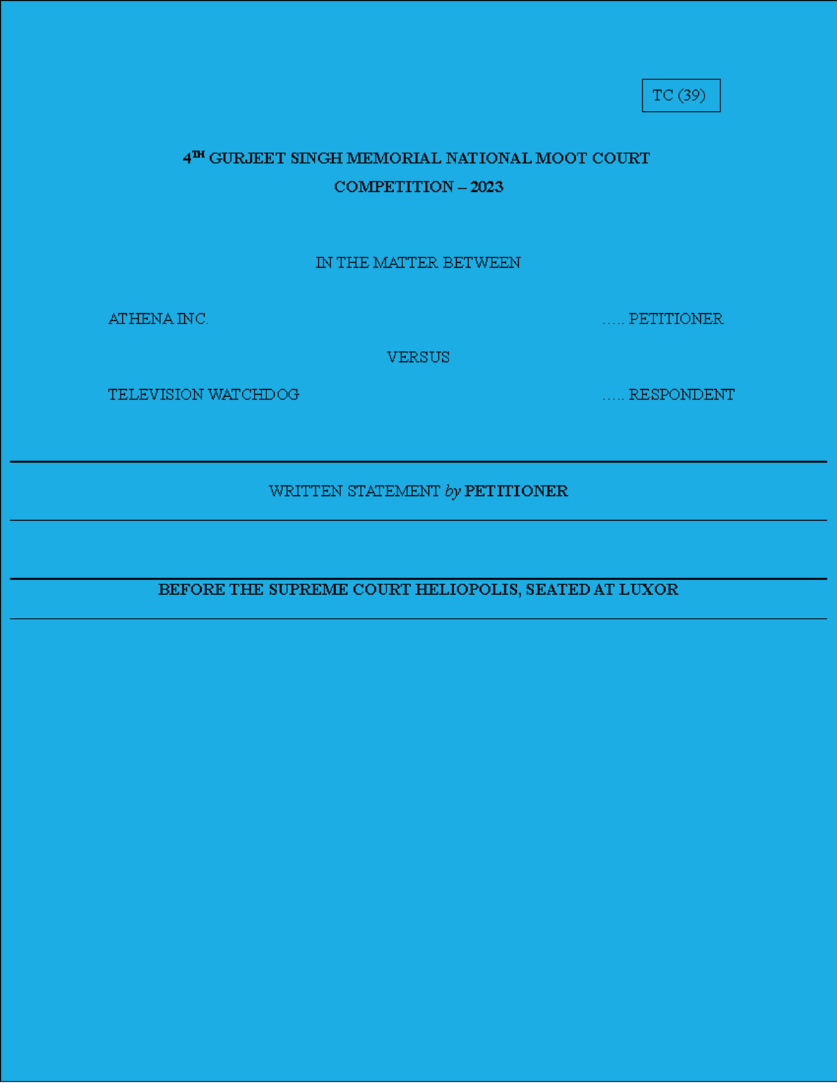 TC(39) - Petitioner - TC (39) 4 TH GURJEET SINGH MEMORIAL NATIONAL MOOT COURT COMPETITION – 2023 ...