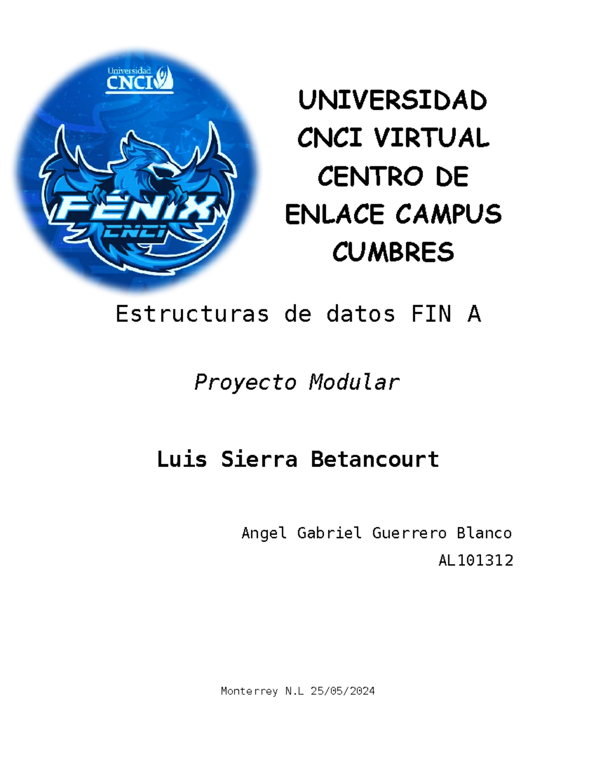 Proyecto Modular Estructuras - UNIVERSIDAD CNCI VIRTUAL CENTRO DE ENLACE CAMPUS CUMBRES ...