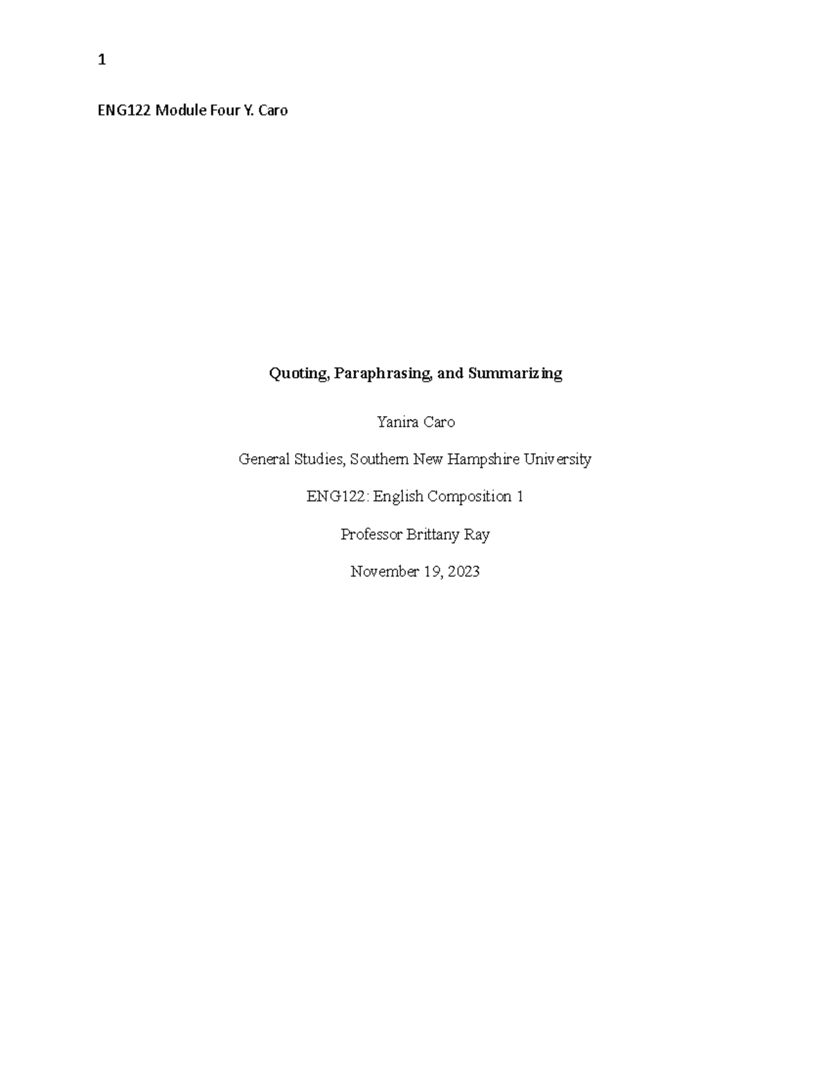 ENG122 Mod4-1 - Module 4-1 Assignment - ENG122 Module Four Y. Caro Quoting, Paraphrasing, and ...