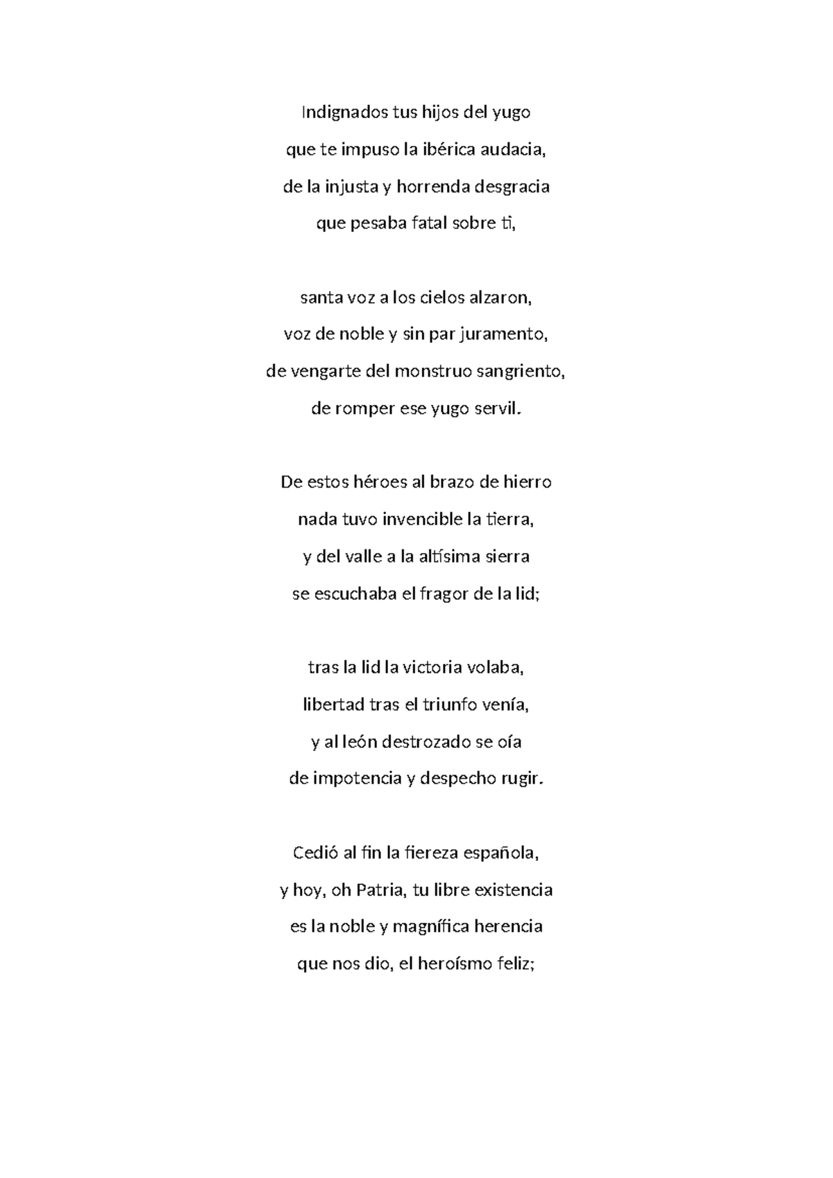 Estrofas DEL Himno Nacional - Indignados tus hijos del yugo que te ...