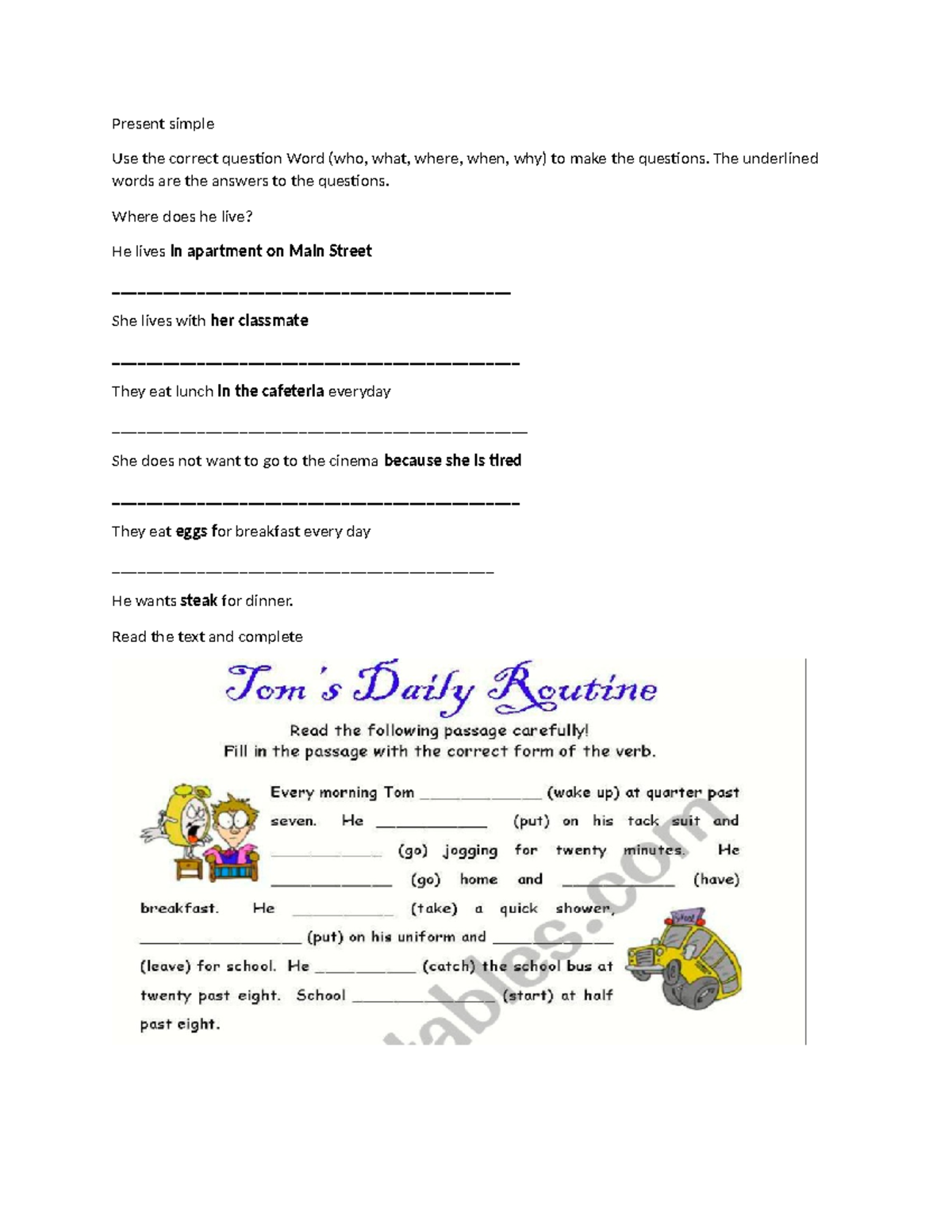 Present simple third person - Present simple Use the correct question ...