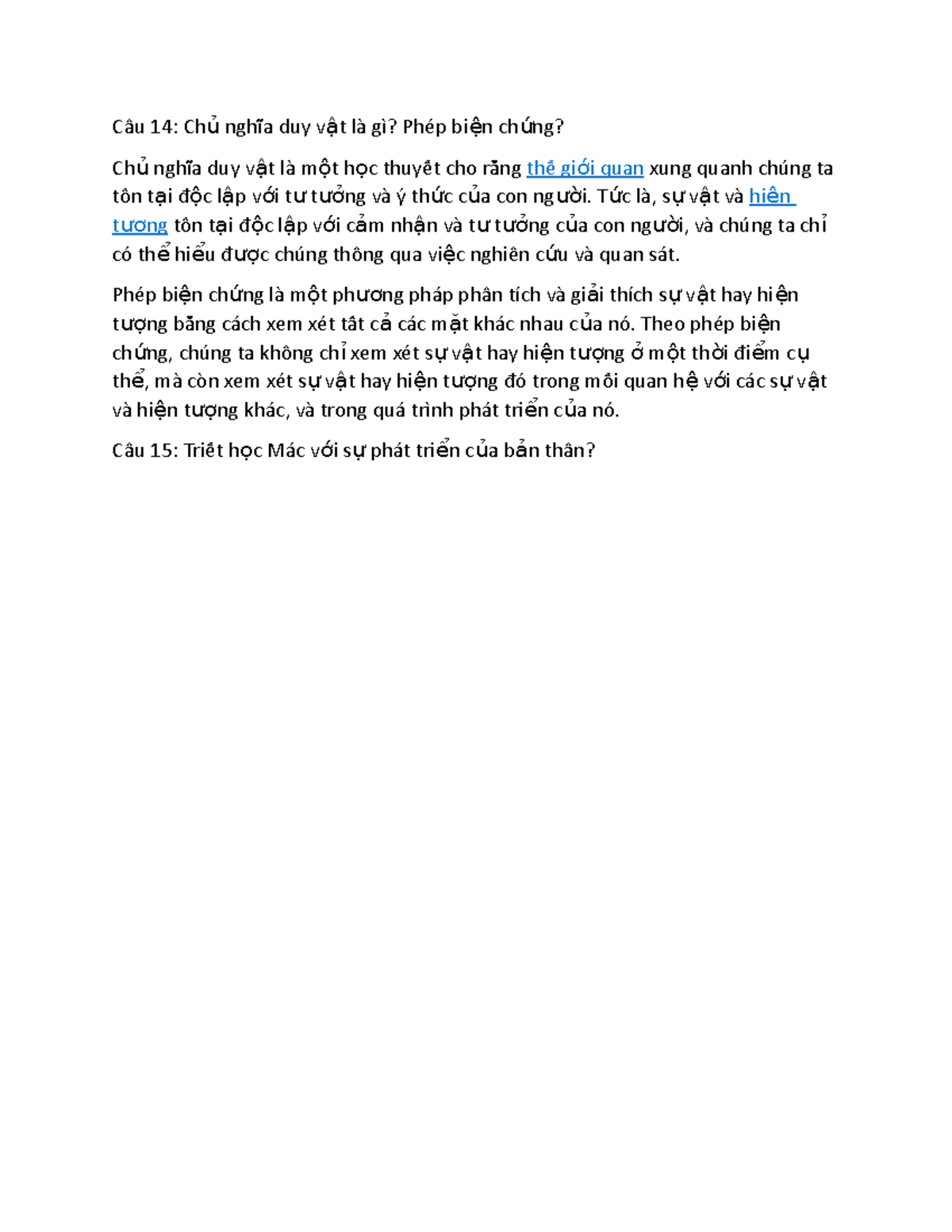 Triết học ngày 9 tháng 10 - Câu 14: Ch ủ nghĩa duy v ật là gì? Phép bi ện ch ứng? Ch ủ nghĩa duy ...