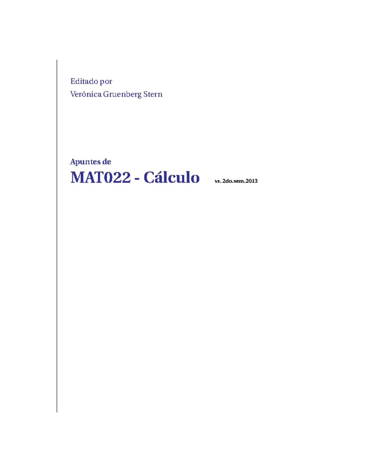 Mat022-Calculo - Editado por Verónica Gruenberg Stern Apuntes de MAT022 ...