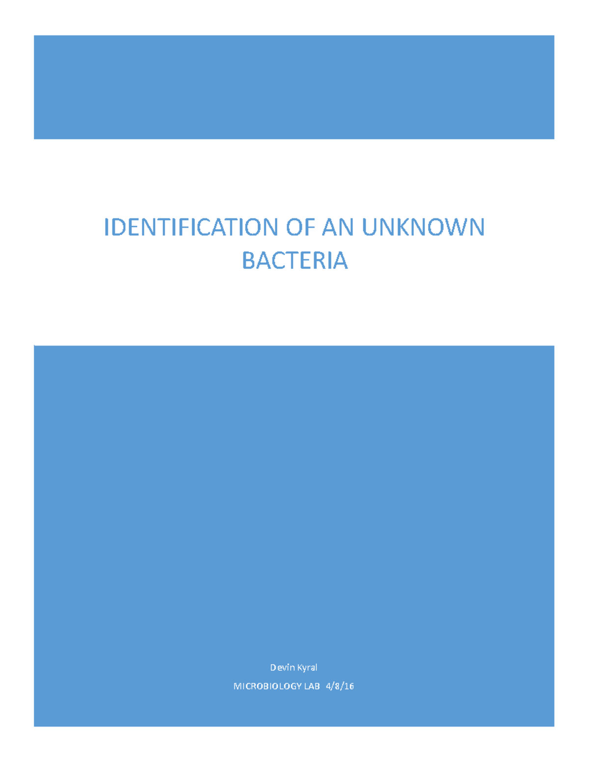 Unknown lab report - Final for Micro Lab - IDENTIFICATION OF AN UNKNOWN ...