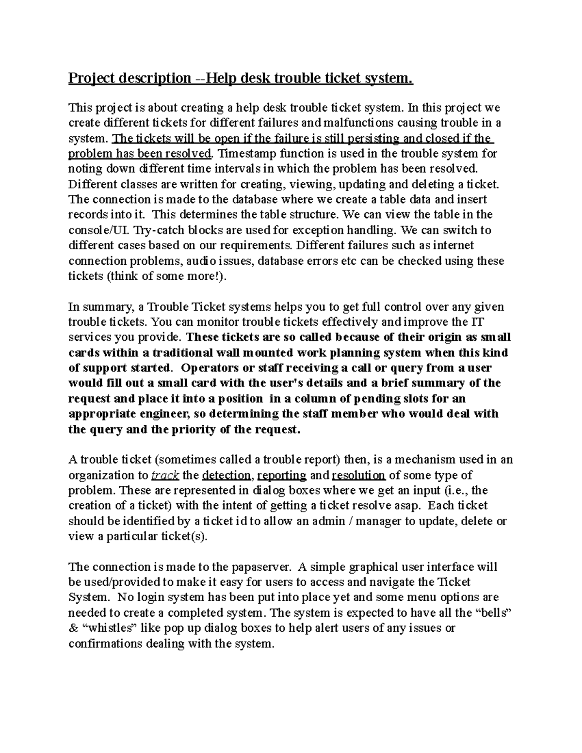 Description - This project is about creating a help desk trouble ticket ...