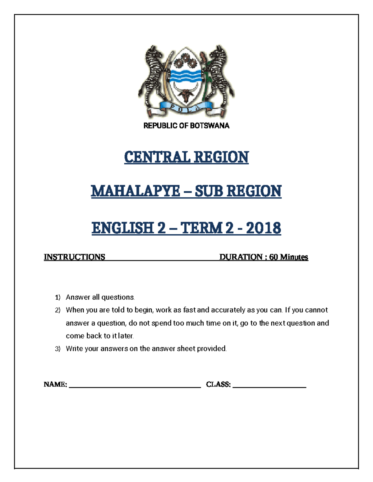 English STD2 TERM2 2018 - 1) Answer all questions. 2) When you are told ...