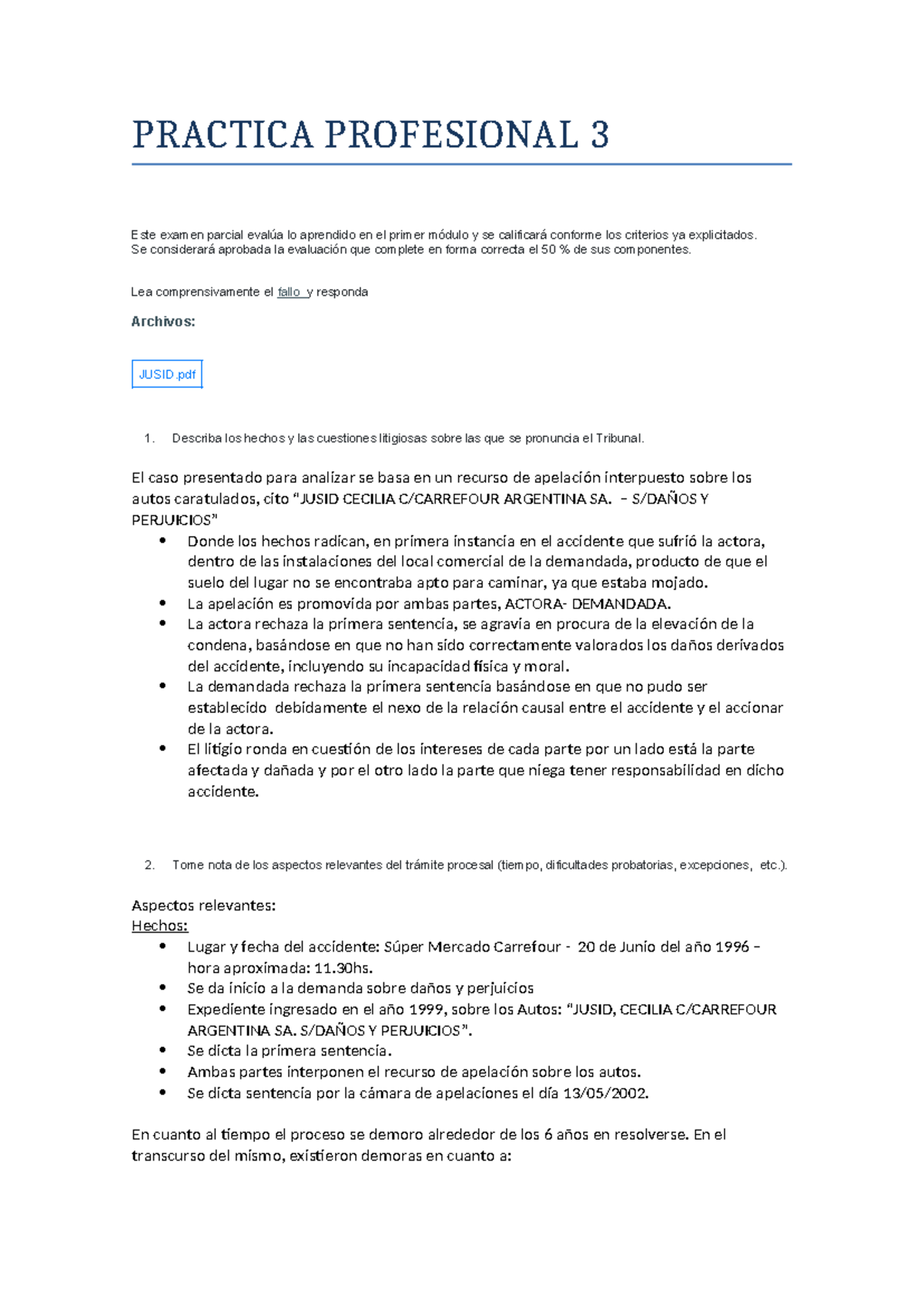 Parcial 1 Practica Profesional 3 - PRACTICA PROFESIONAL 3 Este examen parcial evalúa lo ...