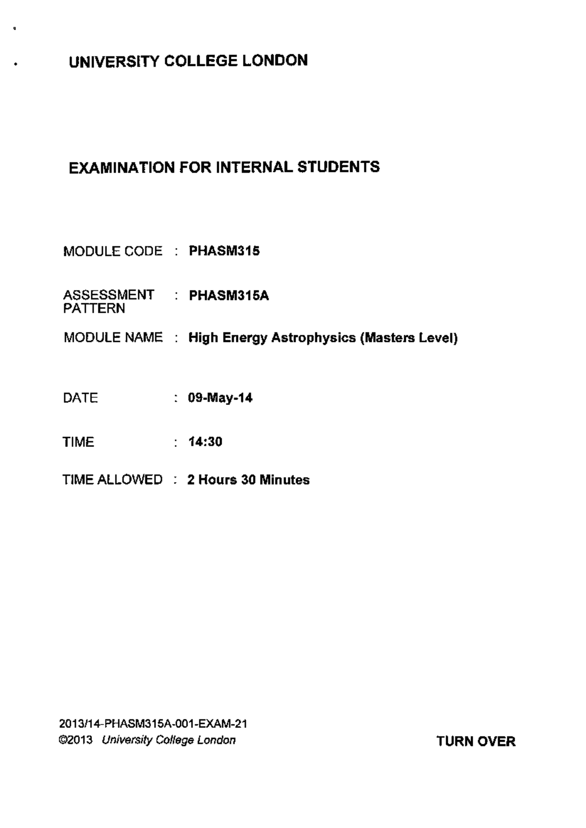 Exam 2014, questions - UNIVERSITY COLLEGE LONDON EXAMINATION FOR INTERNAL STUDENTS MODULE CODE ...