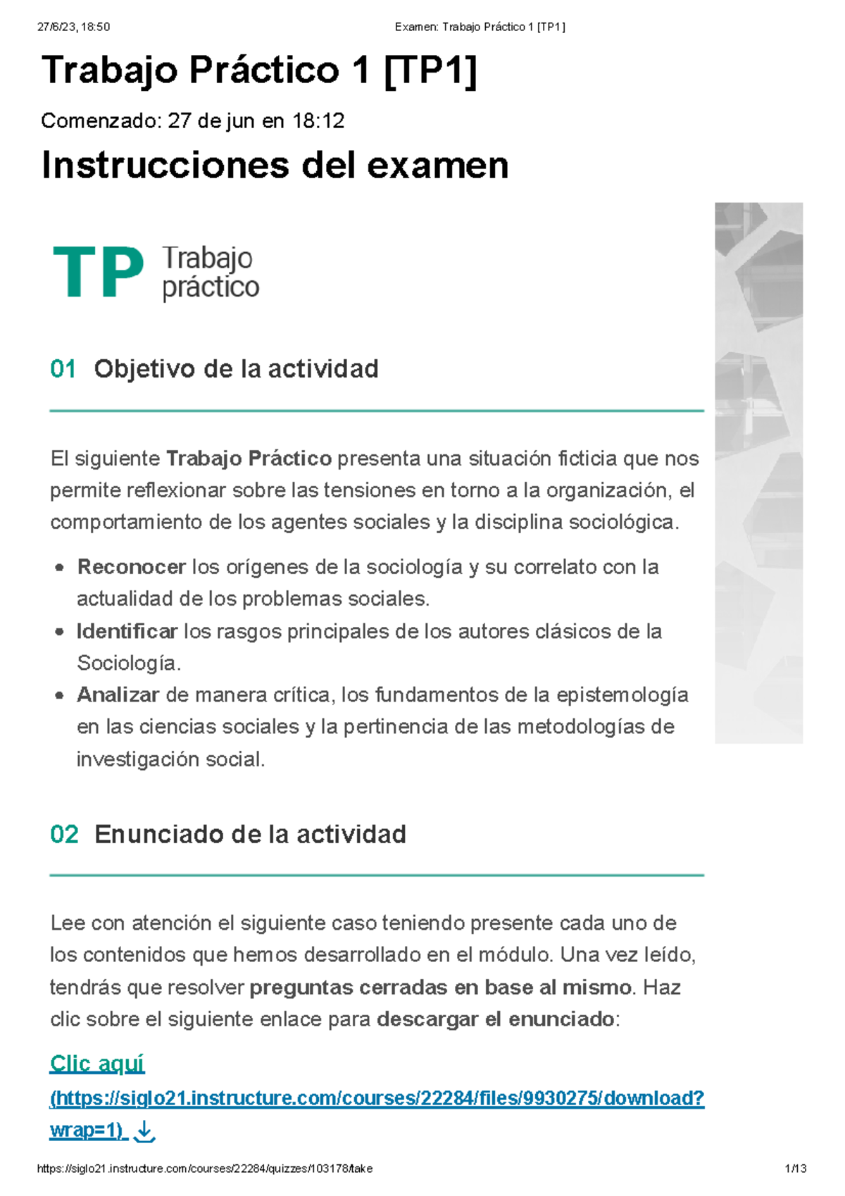 TP1- Sociologia - Trabajo Práctico 1 [TP1] Comenzado: 27 de jun en 18: Instrucciones del examen ...