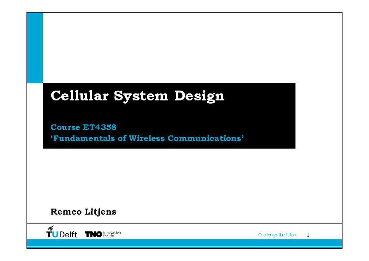 Course ET4358 'Fundamentals of Wireless Communications' (' Cellular ...