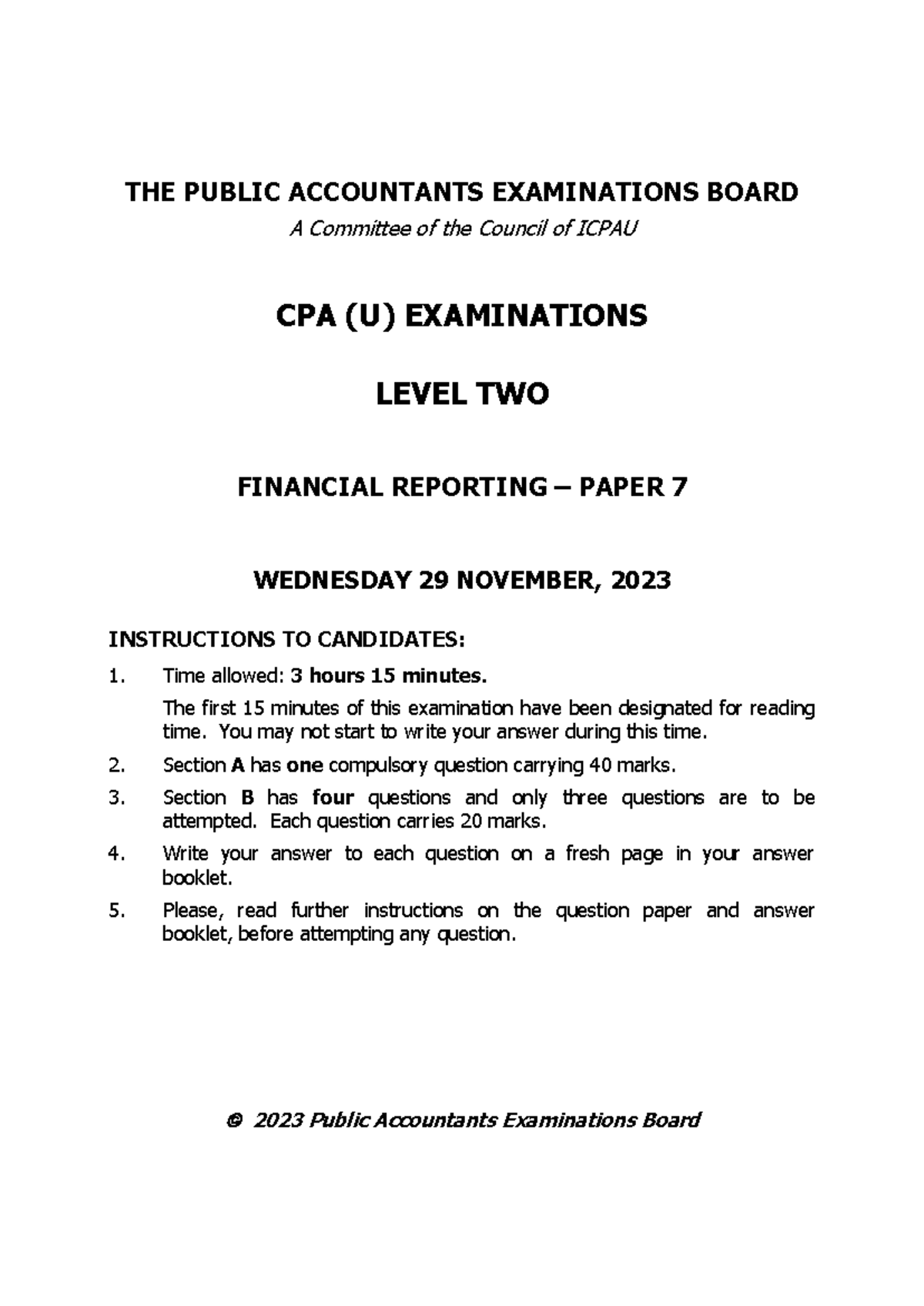 CPA Paper 7 Financial Reporting q - THE PUBLIC ACCOUNTANTS EXAMINATIONS ...