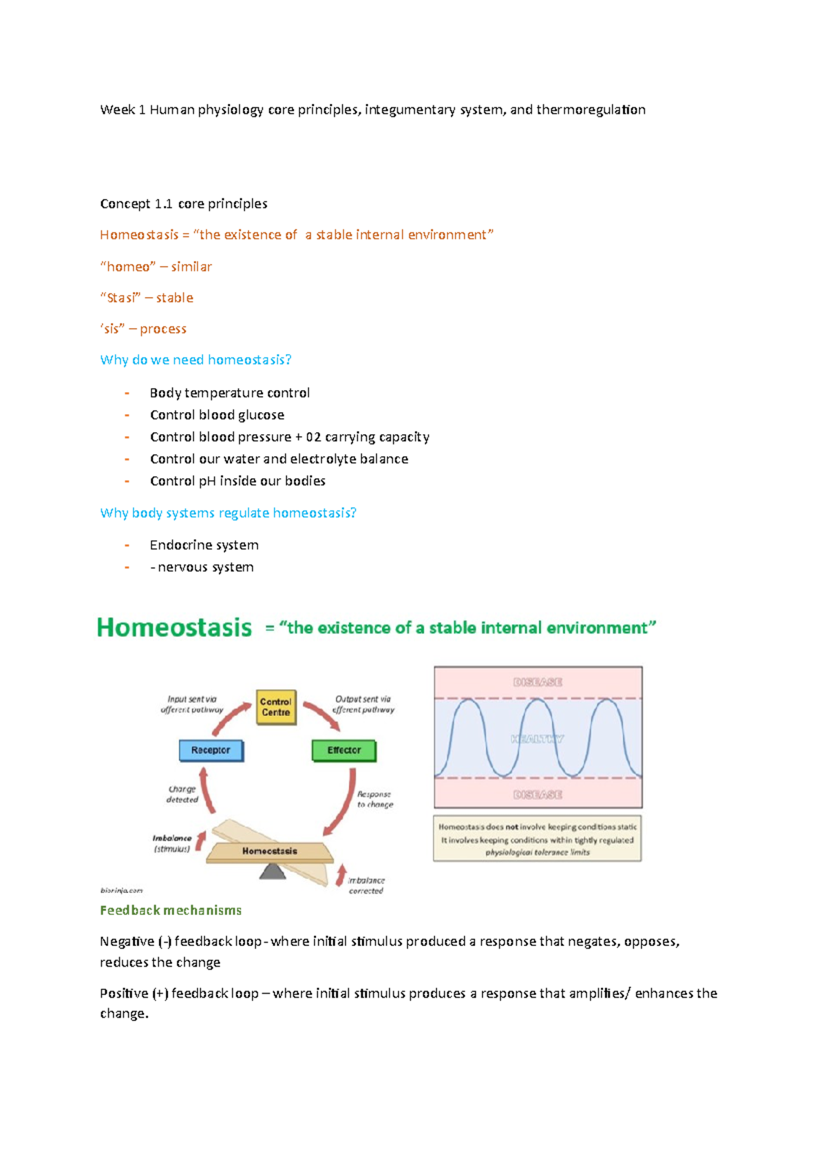 Week 1 Human physiology core principles - Negative feedback: Thermoregulation Positive feedback ...