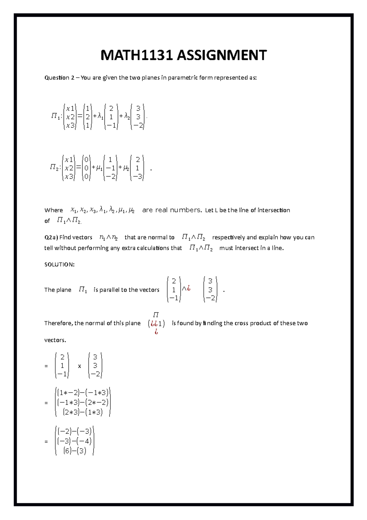 MATH1131 Assignment - MATH1131 ASSIGNMENT Quesion 2 – You are given the two planes in parametric ...