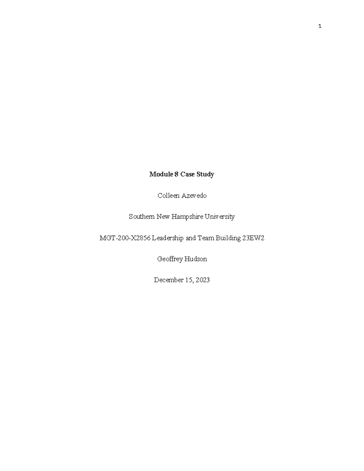 MGT 200 Module 8 Case Study - Module 8 Case Study Colleen Azevedo Southern New Hampshire ...