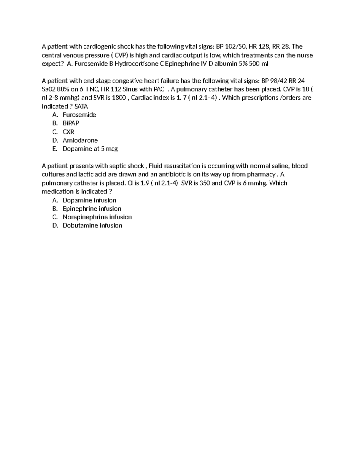 SVR questions - A patient with cardiogenic shock has the following ...