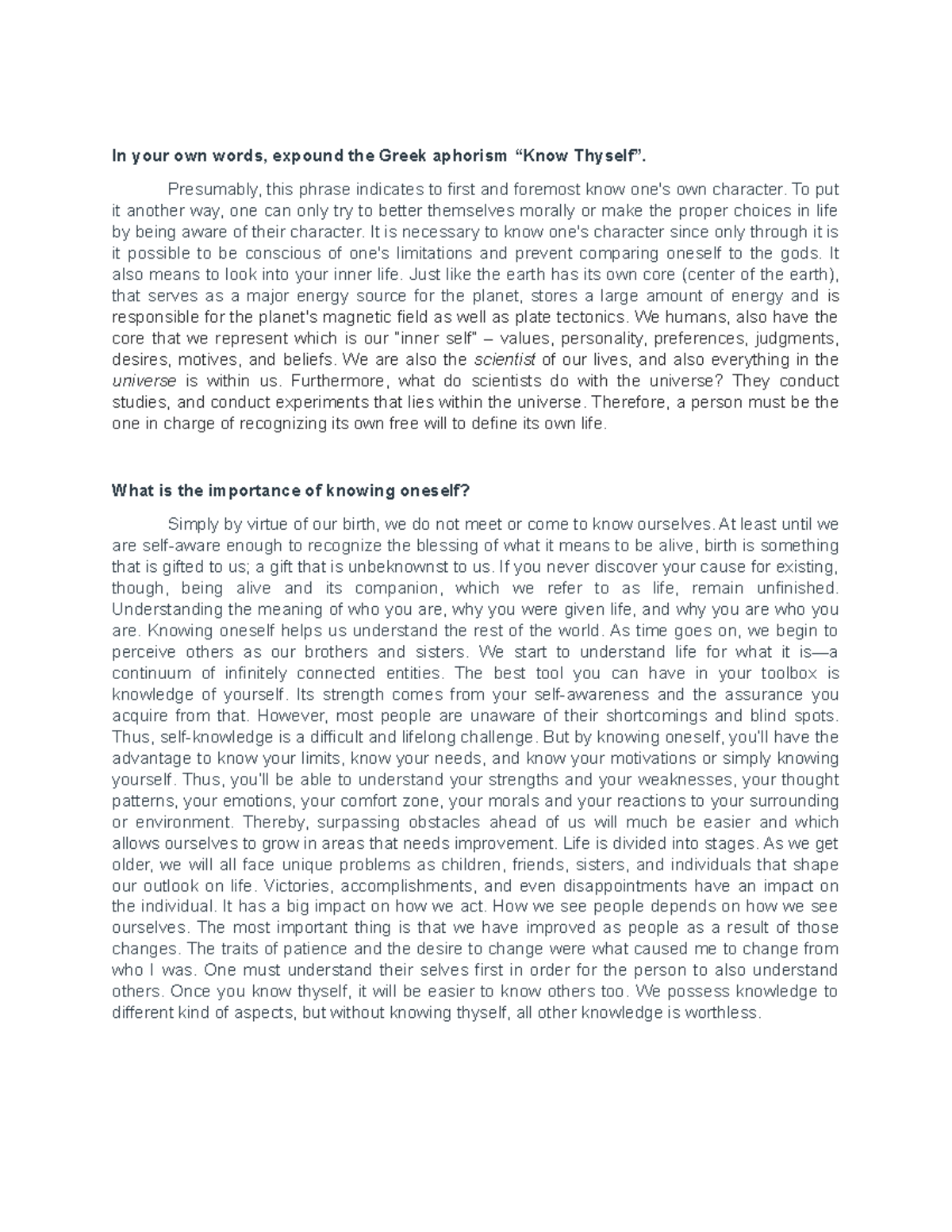 Start UP Activity 1 - Knowing thy Self - In your own words, expound the Greek aphorism “Know ...