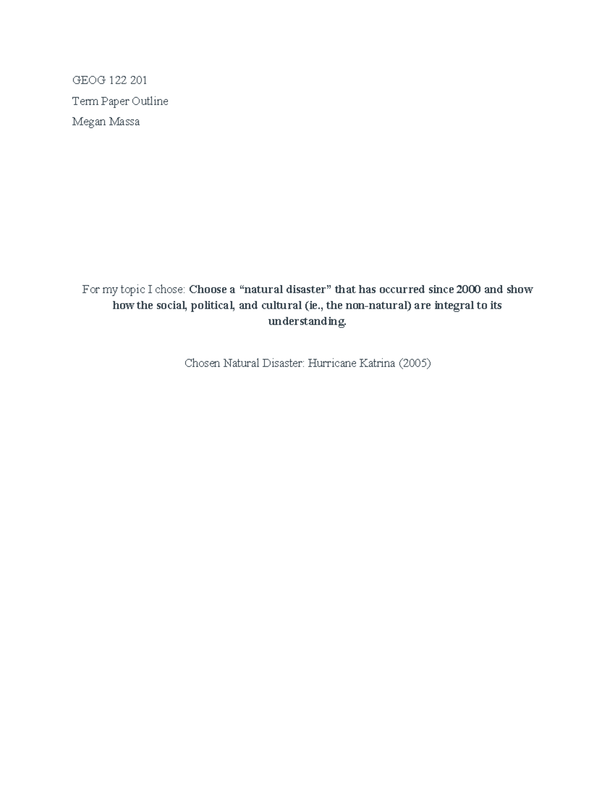 Geog 122 term paper outline - GEOG 122 201 Term Paper Outline Megan ...