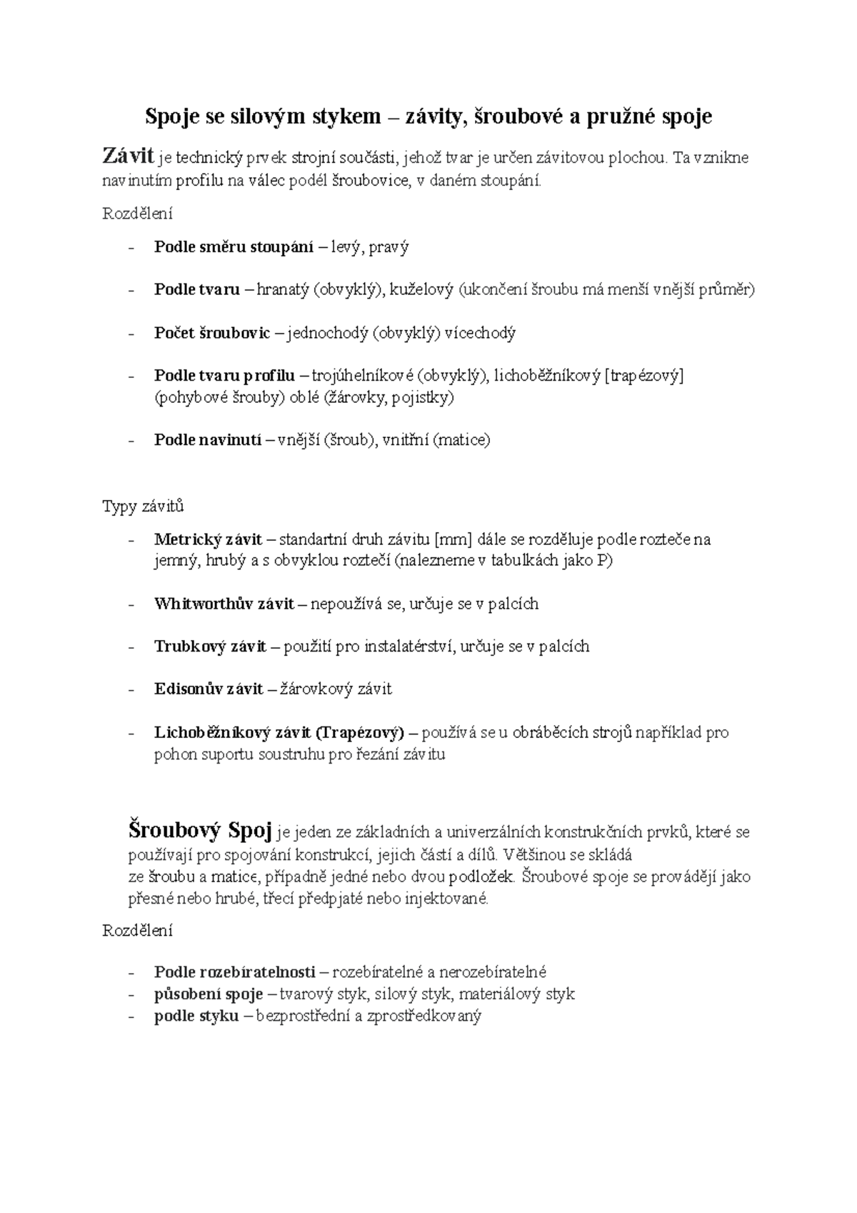 Spoje se silovým stykem - Ta vznikne navinutím profilu na válec podél šroubovice, v daném ...
