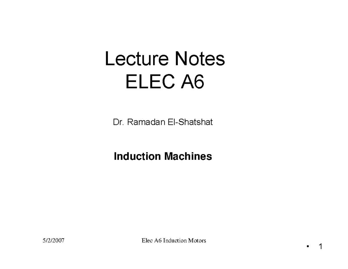 Induction Machines For All 522007 Elec A6 Induction Motors Lecture Notes Elec A Dr 