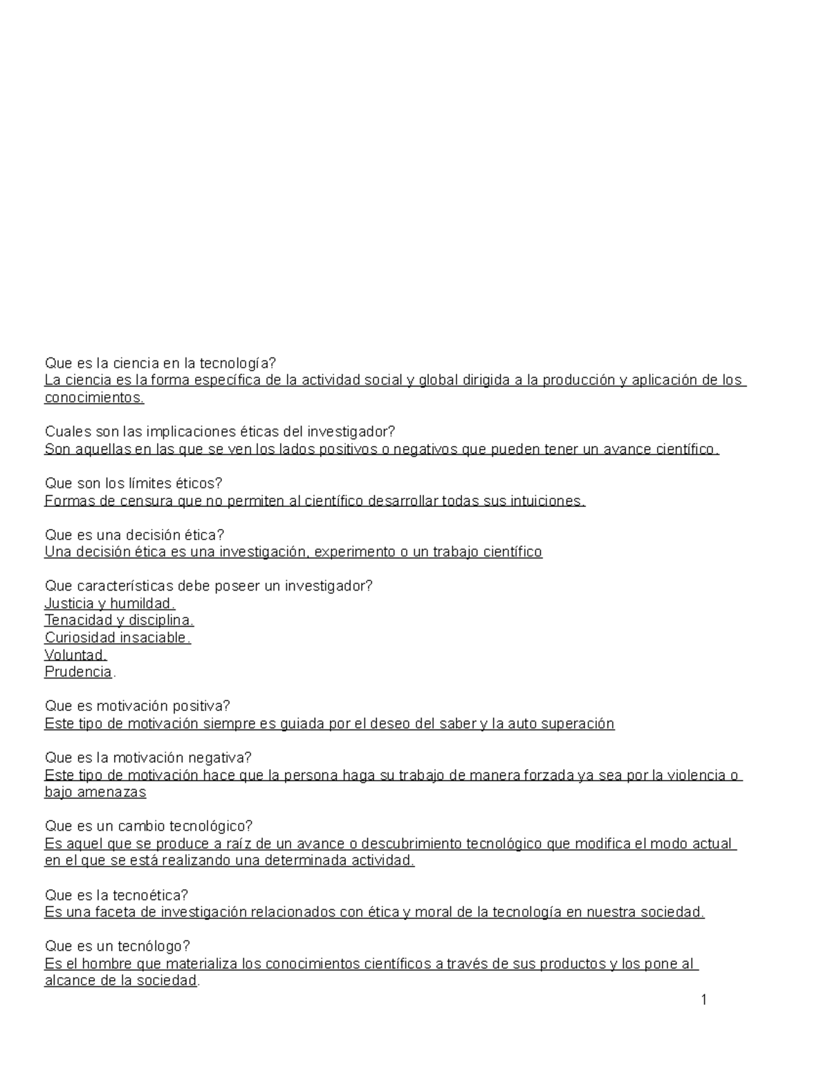 Cuestionario 2 - Que es la ciencia en la tecnología? La ciencia es la ...