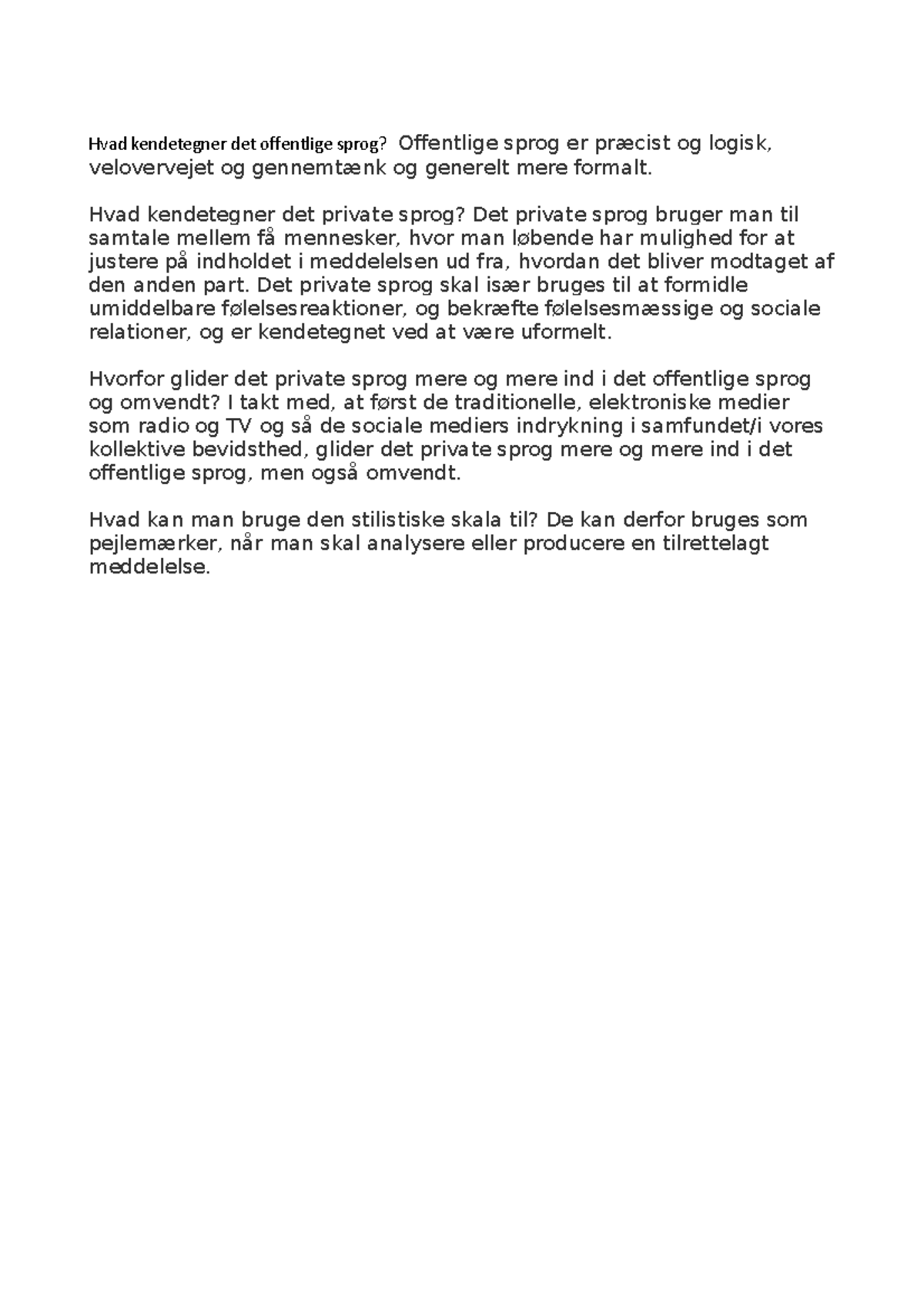 Ap - det her er den bedste ap ogave - Hvad kendetegner det offentlige sprog? Offentlige sprog er ...