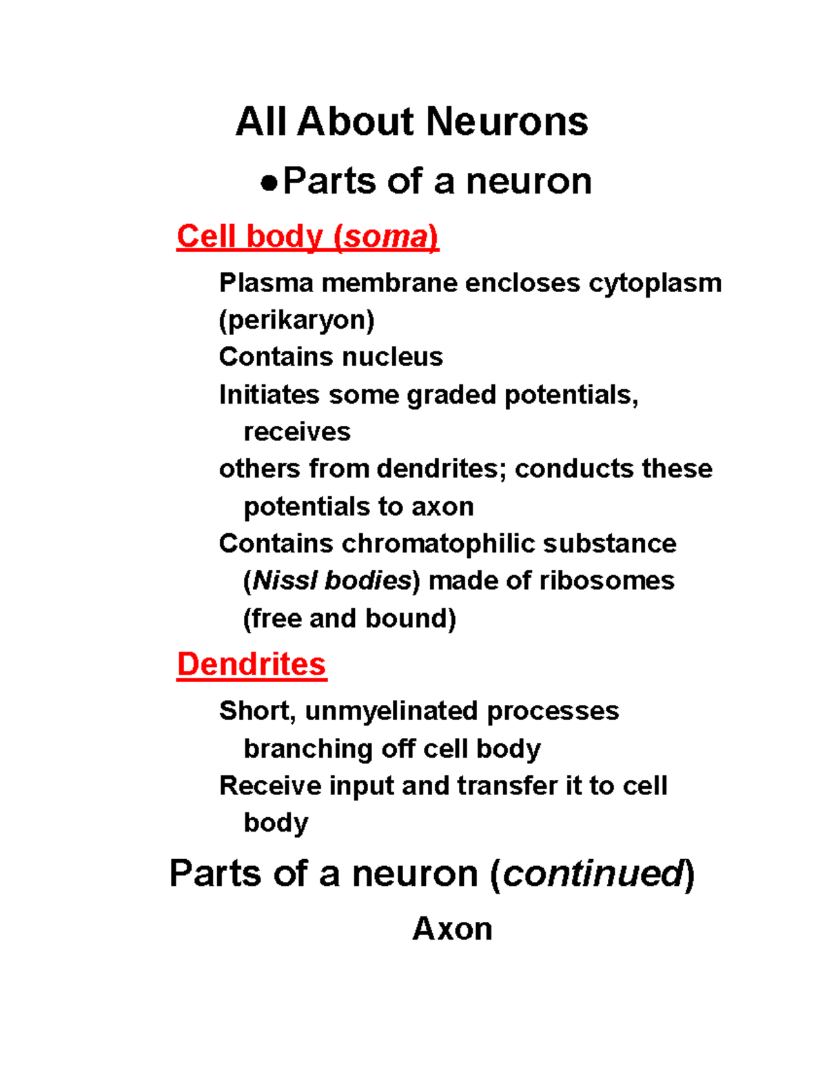 Neuron Structure - All About Neurons Parts of a neuron Cell body ( soma ...