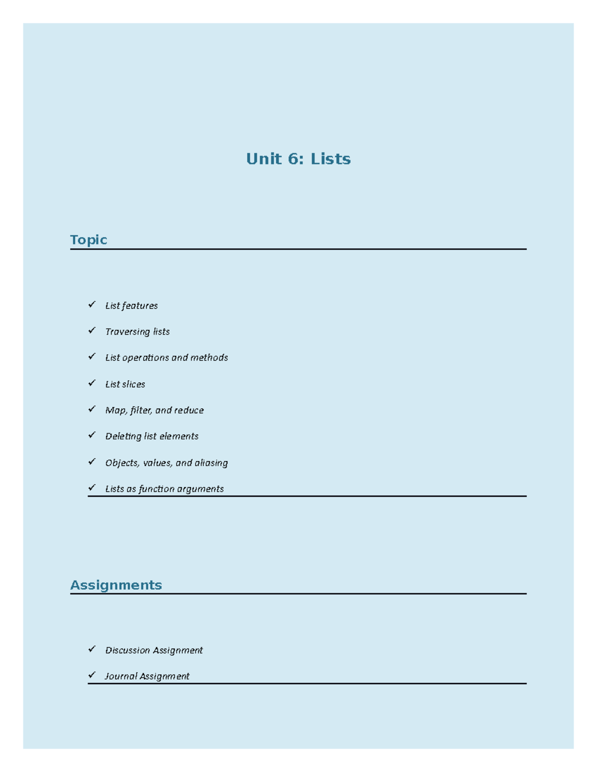 CS 1101 Unit 6 Assignments - Unit 6: Lists Topic List features Traversing lists List - Studocu