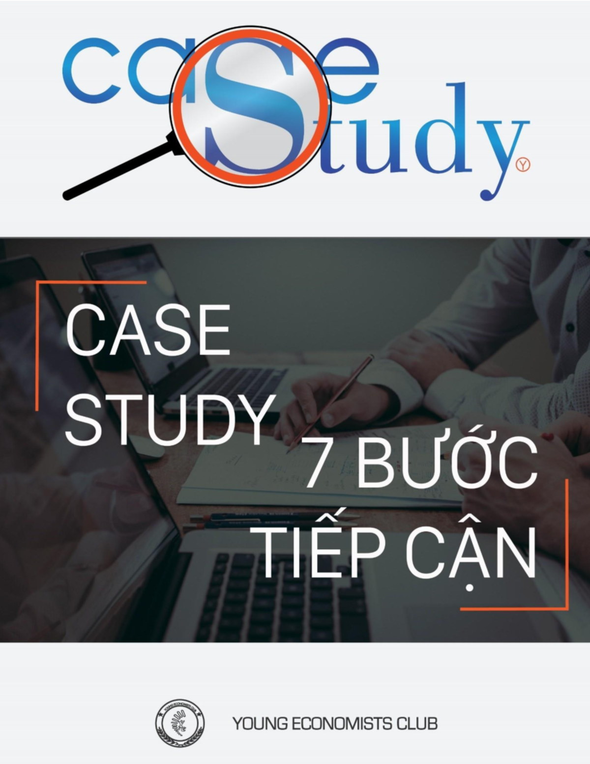 [e-BOOK] 7 bước tiếp cận Case Study - [Type here] MĀC LĀC LâI NÓI ĐÄU ...