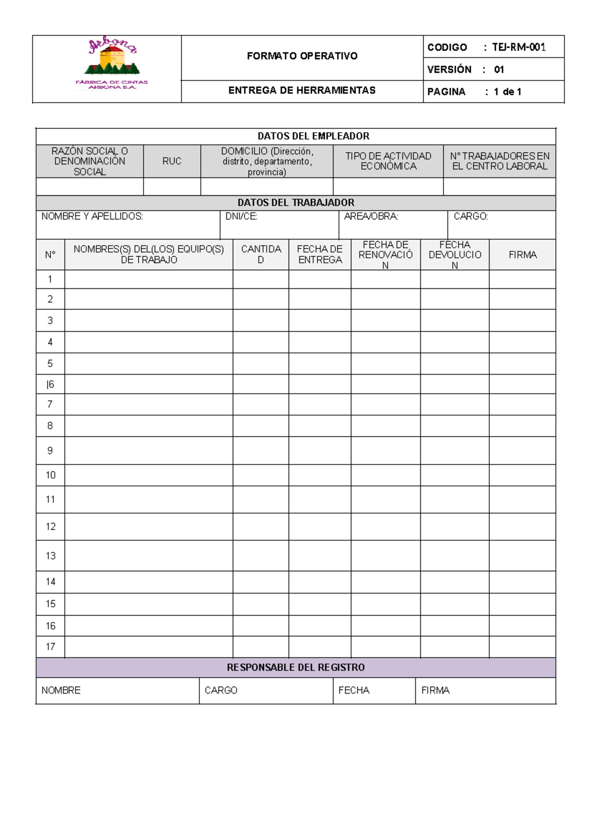 Formato DE Entregas DE Herramientas - FORMATO OPERATIVO CODIGO : TEJ-RM ...