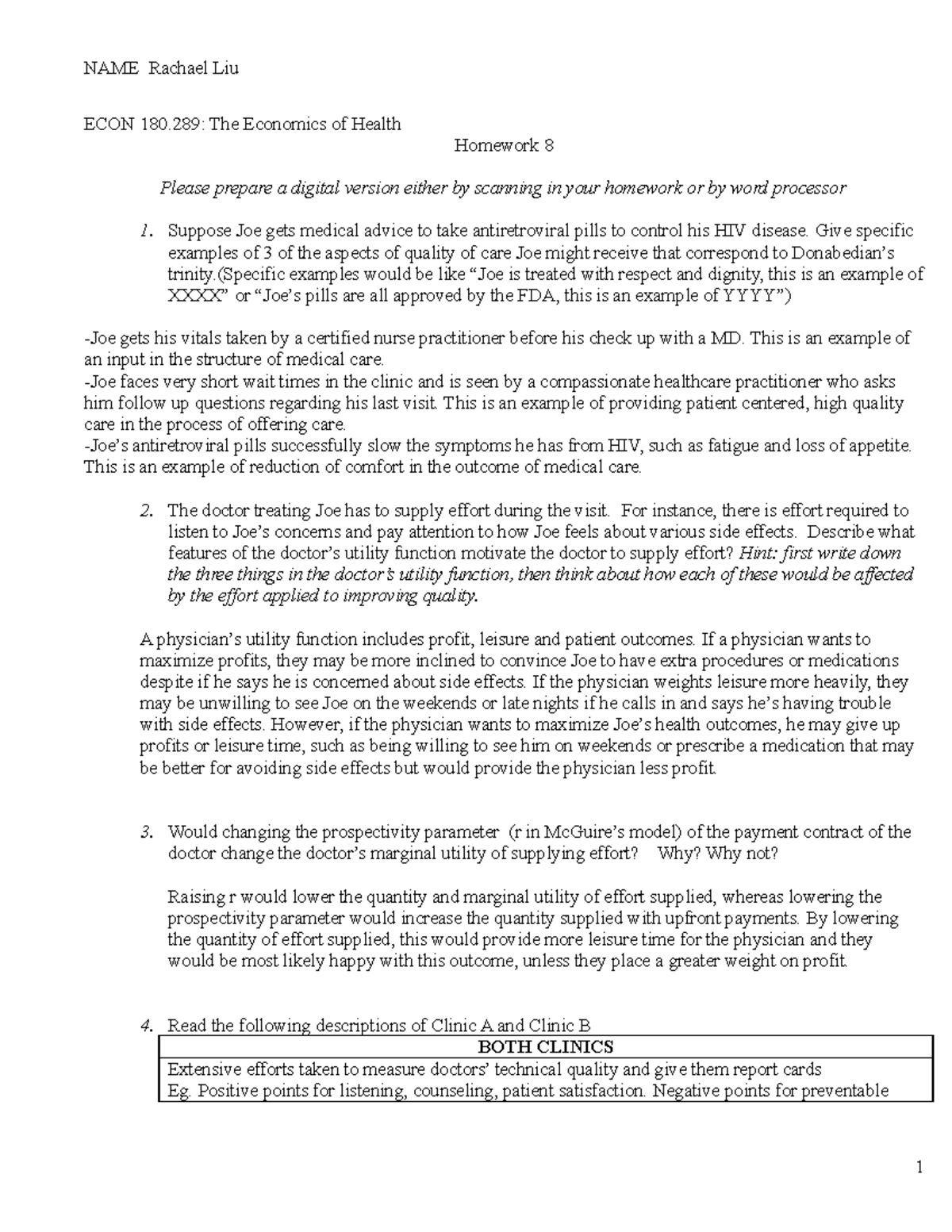 Homework 8 Incentives - NAME Rachael Liu ECON 180: The Economics of ...