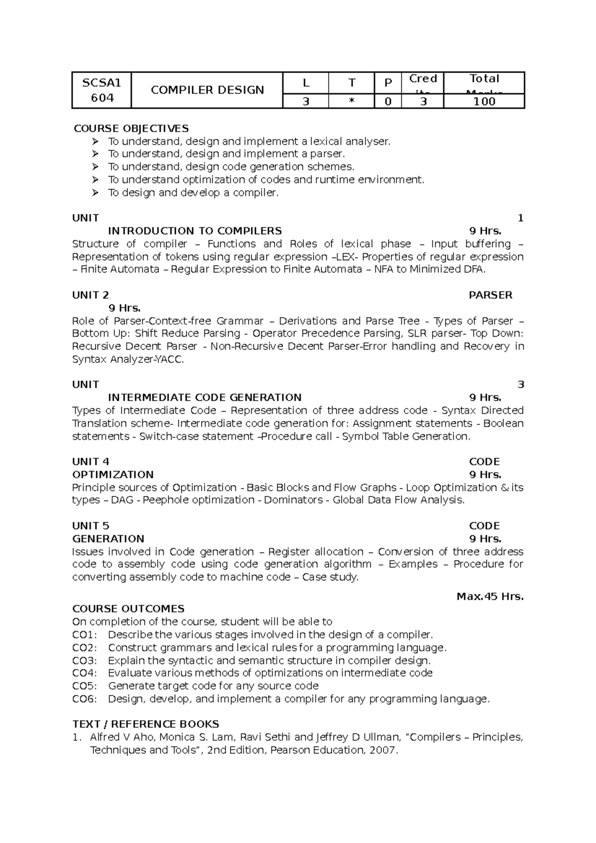 SCSA1604-Compiler Design - SCSA 604 COMPILER DESIGN L T P Cred its Total Marks 3 * 0 3 100 ...